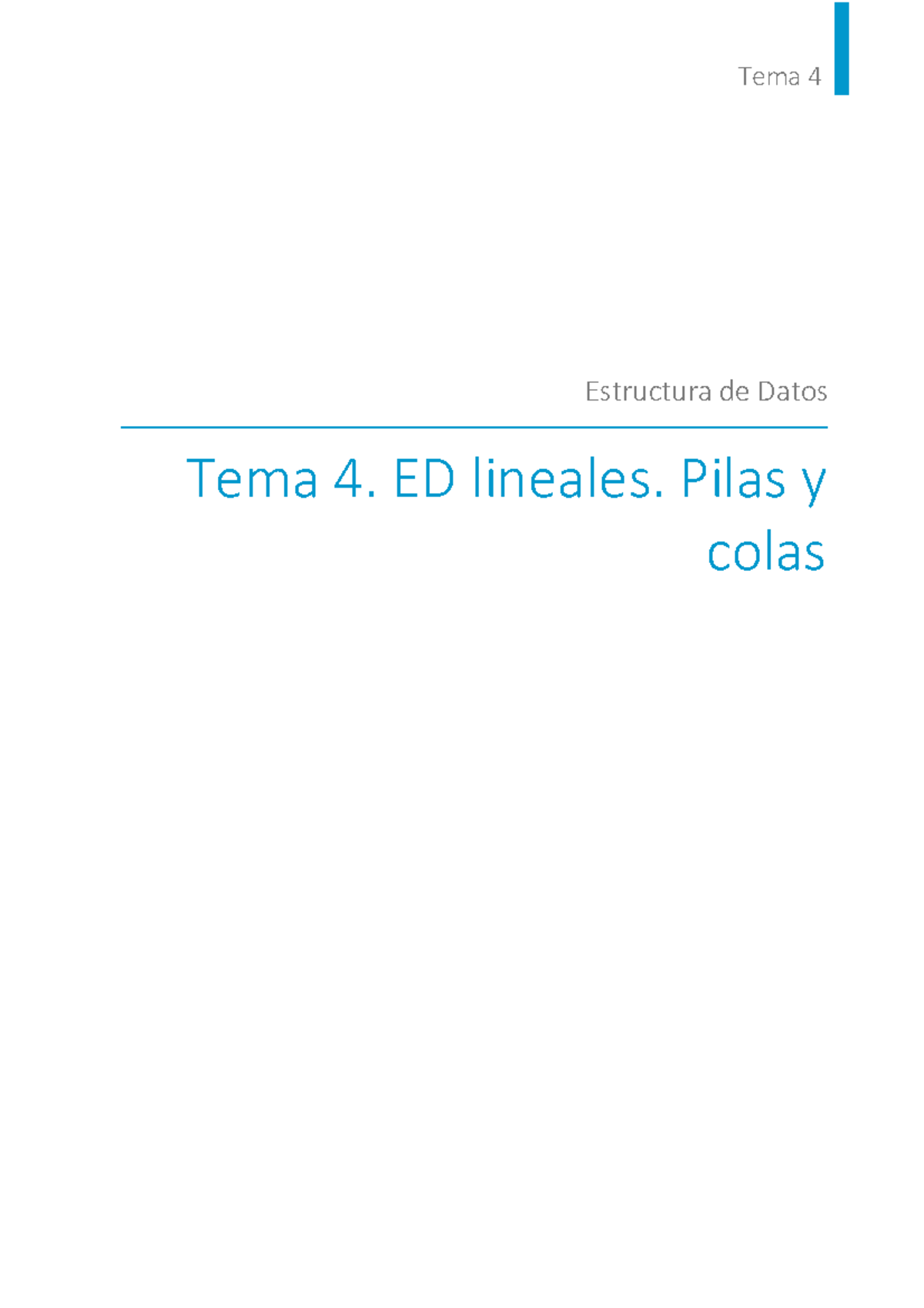 TEMA 4. ED Lineales. Pilas Y Colas - Tema 4 Estructura de Datos Tema 4 ...