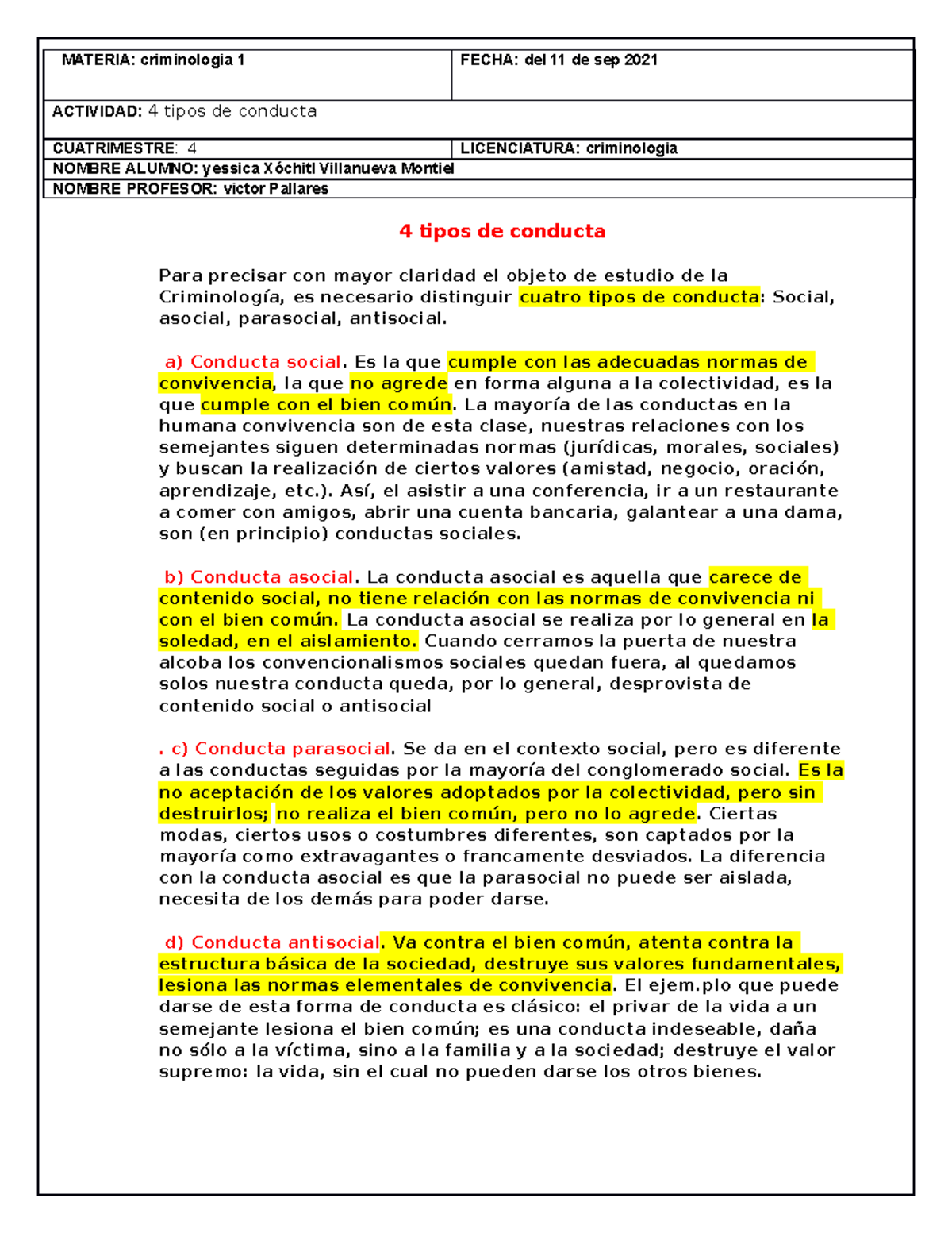 4 tipos de conducta - a) Conducta social. Es la que cumple con las ...