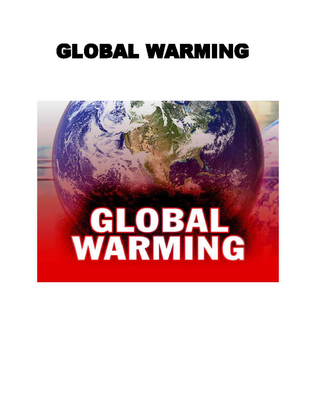 Document - GLOBAL WARMING INTRODUCTION OF GLOBAL WARMING Global warming ...