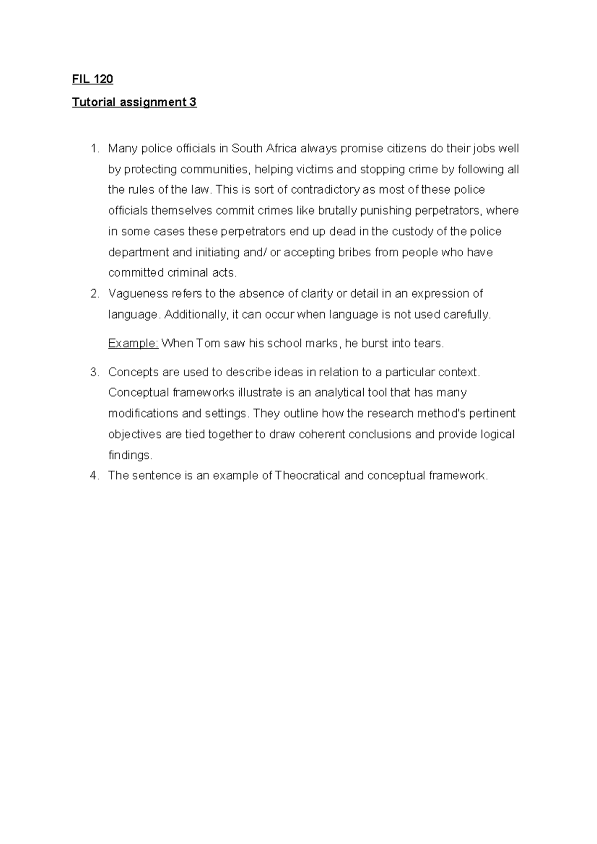 FIL 120 Assignment 3 - FIL 120 Tutorial assignment 3 1. Many police officials in South Africa ...