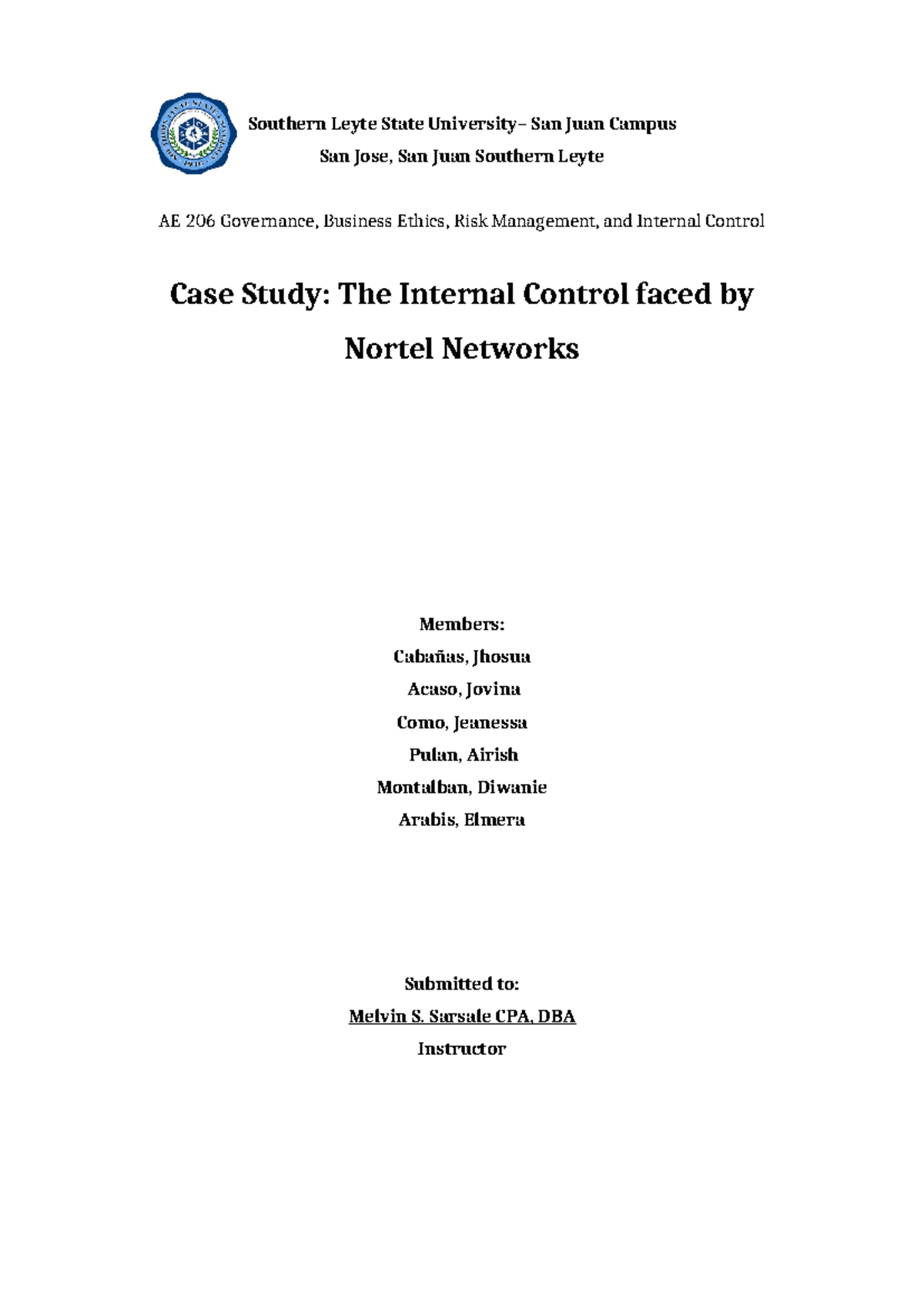 Case Study; internal control faced by nortel network - Southern Leyte State University– San Juan ...