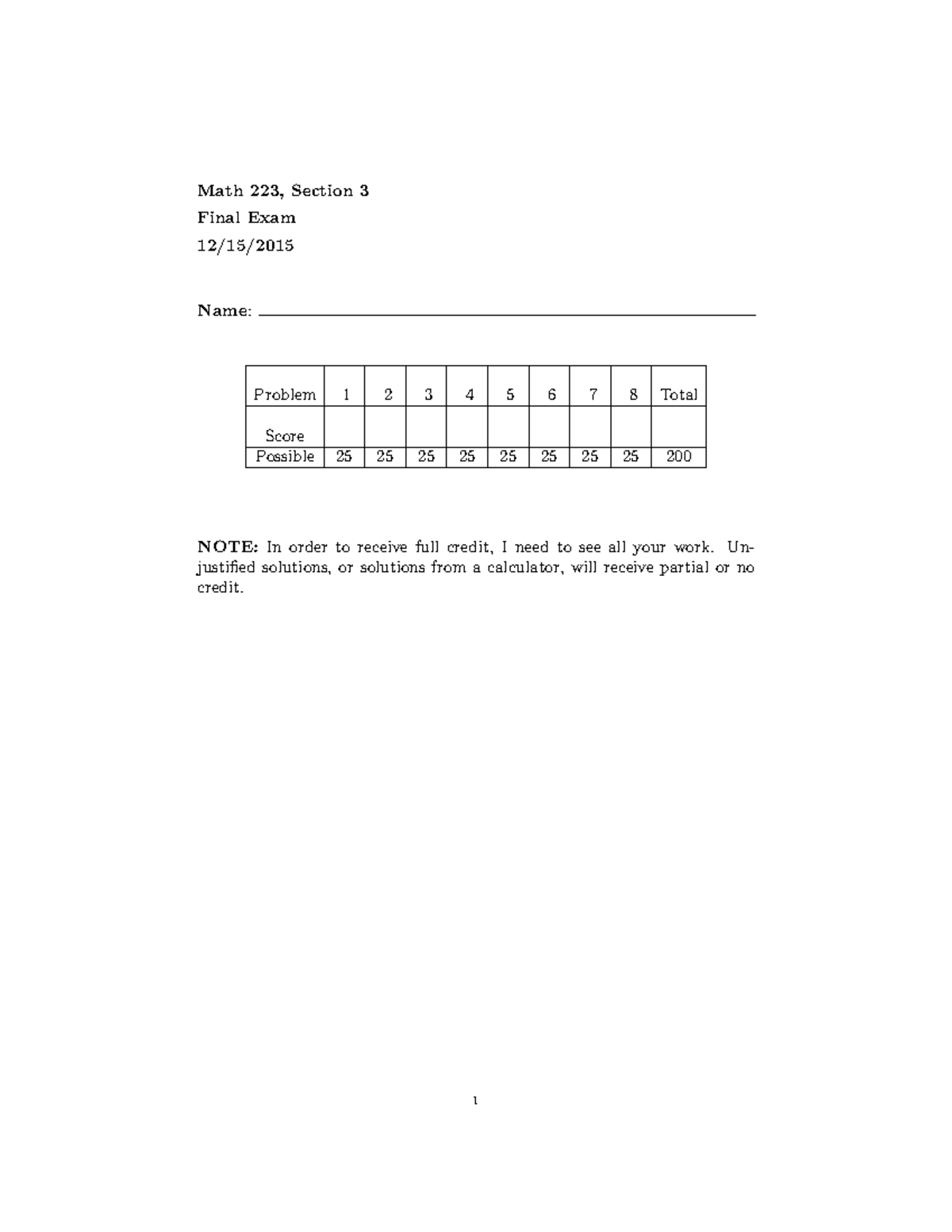 Old calc 3 exam - Math 223, Section 3 Final Exam 12/15/ Name: Problem 1 ...