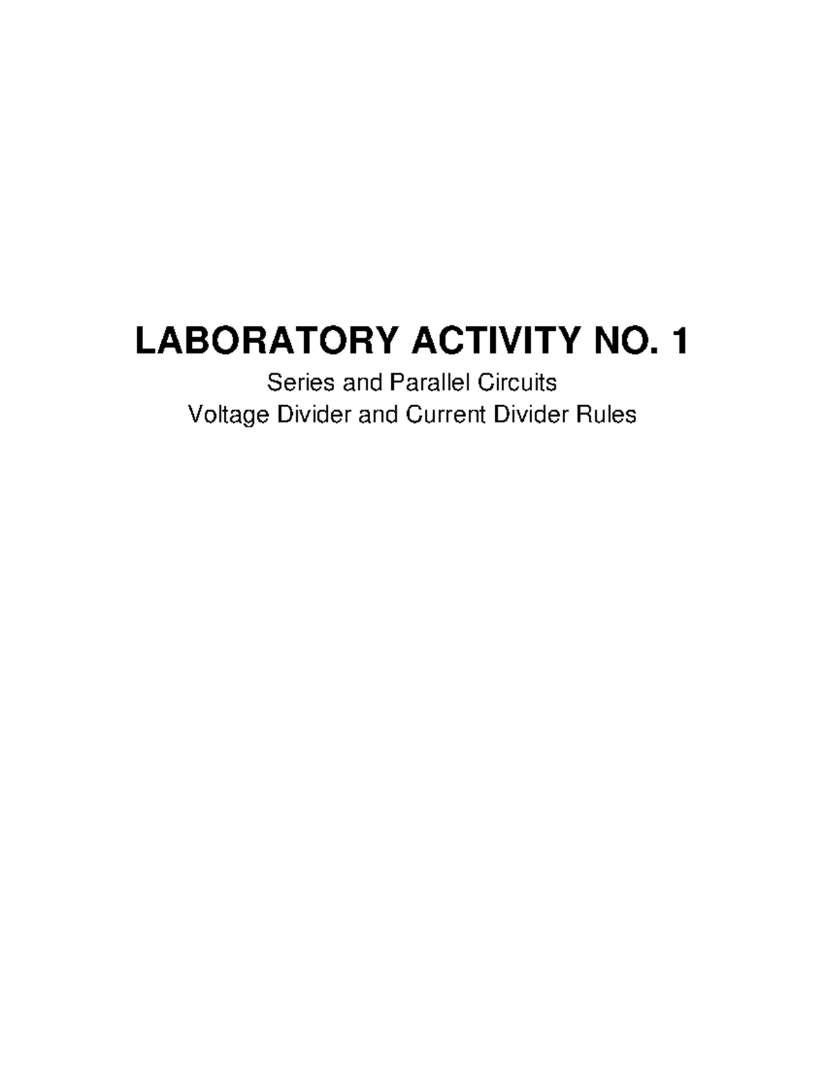 Lab act 1 - basic electrical engineering - LABORATORY ACTIVITY NO. 1 Series and Parallel ...