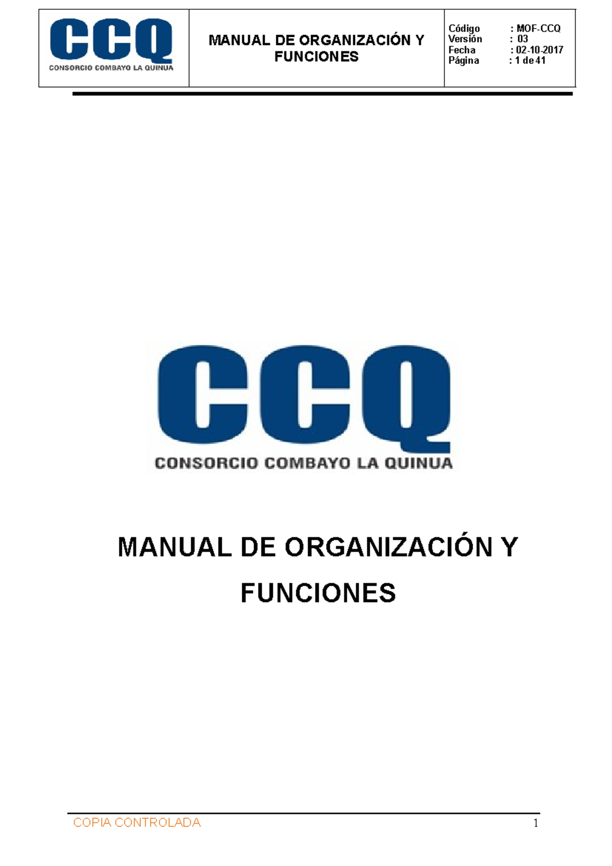 05 Manual DE Funciones CCQ - MANUAL DE ORGANIZACIÓN Y FUNCIONES Versión : 03 Fecha : 02-10 ...