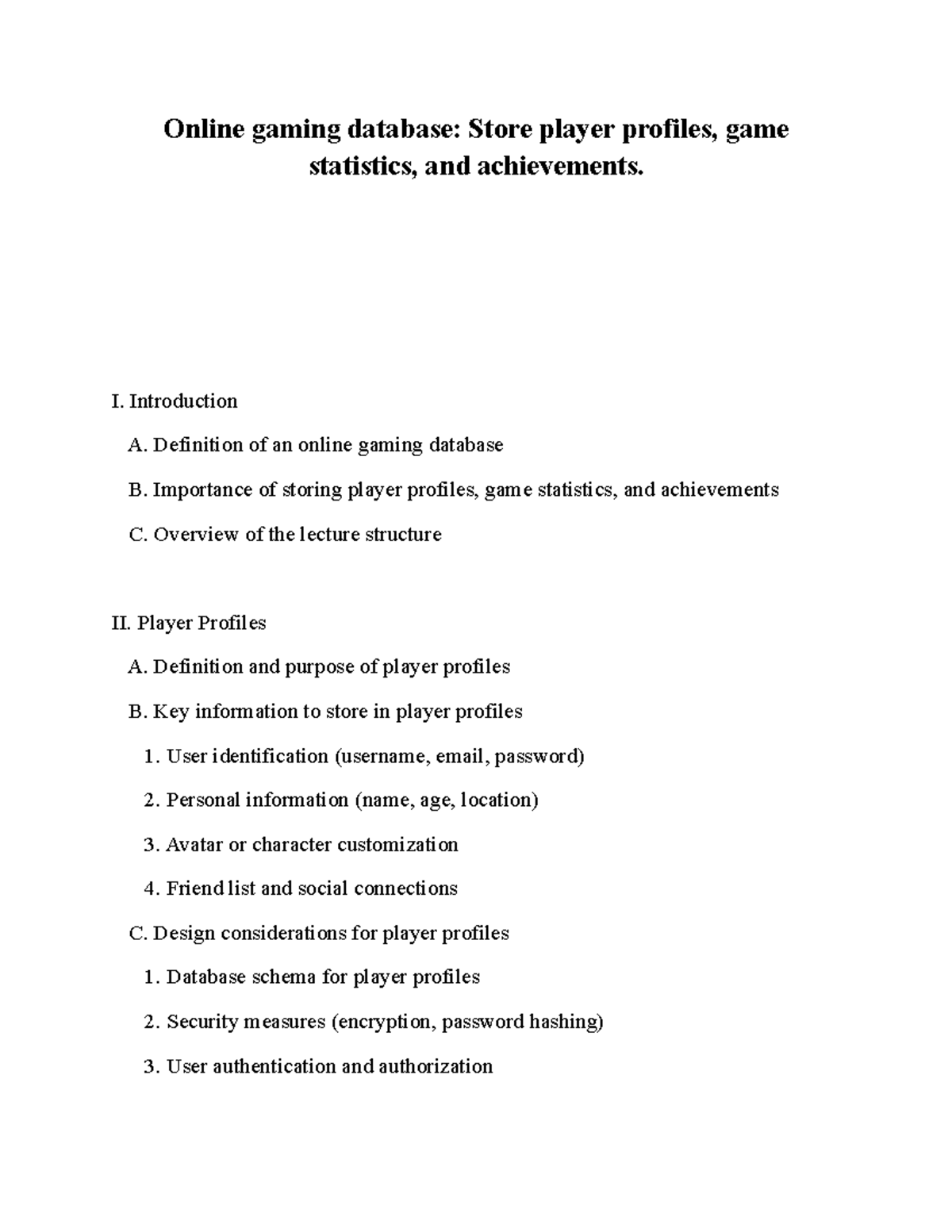 Online gaming database Store player profiles, game statistics, and ...