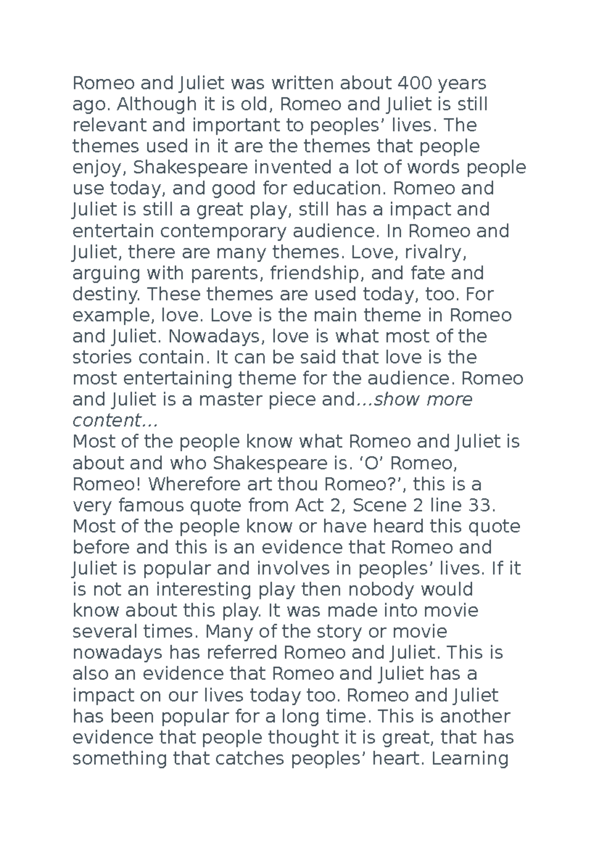 Romeo and Juliet was written about 400 years ago - Although it is old ...