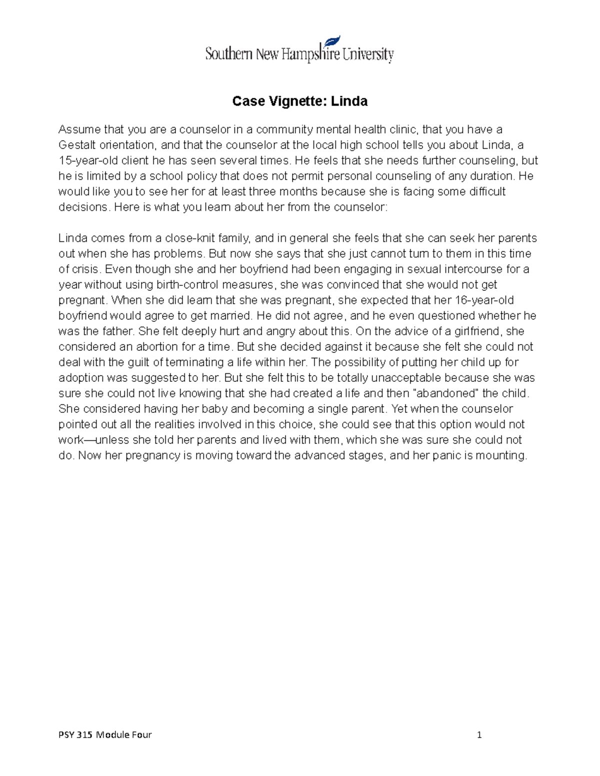 PSY 315 Case Vignette Linda - Case Vignette: Linda Assume that you are ...