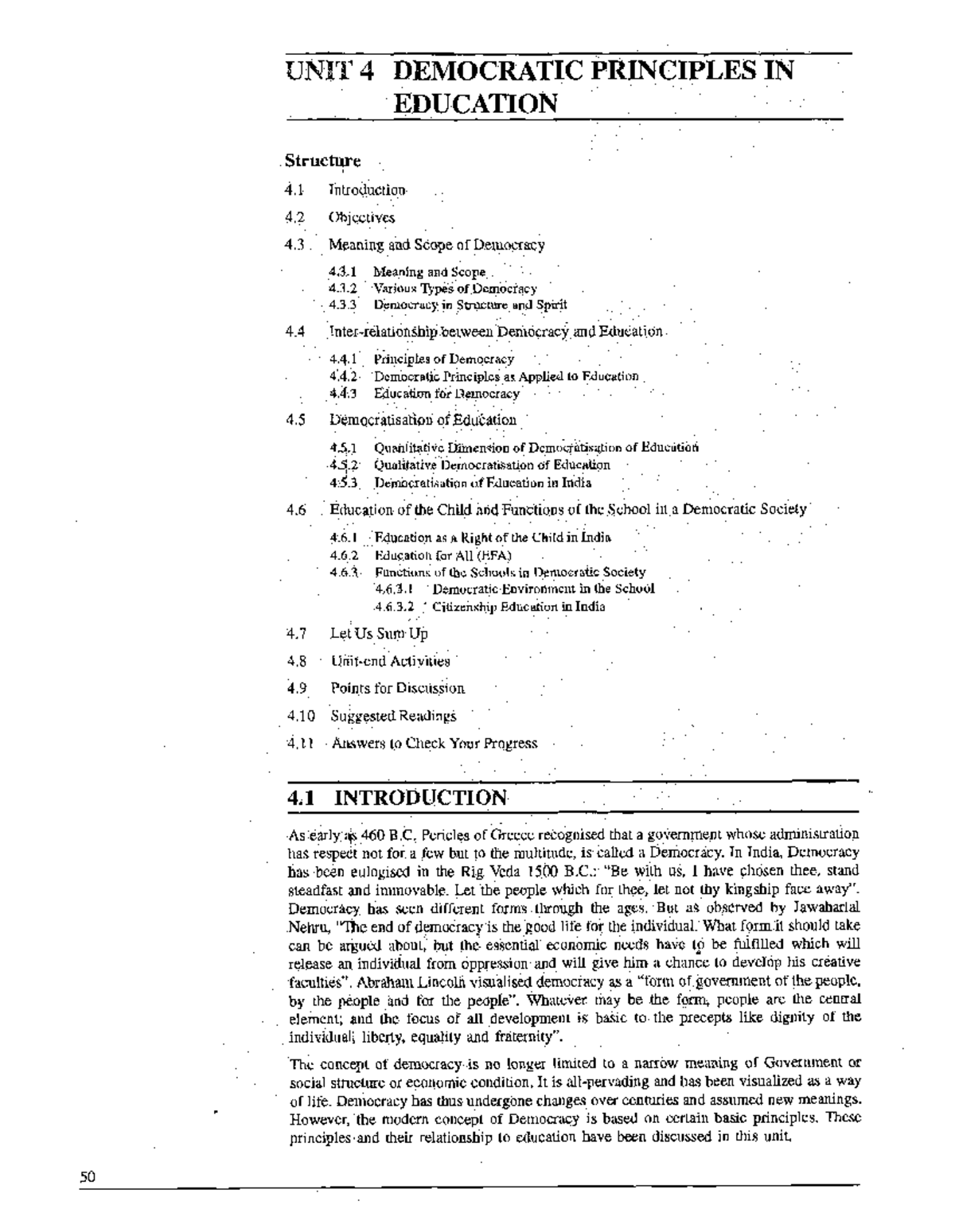 Unit-4 - UNIT 4 DEMOCRATIC PRINCIPLES IN EDUCATION Structure 4 ...