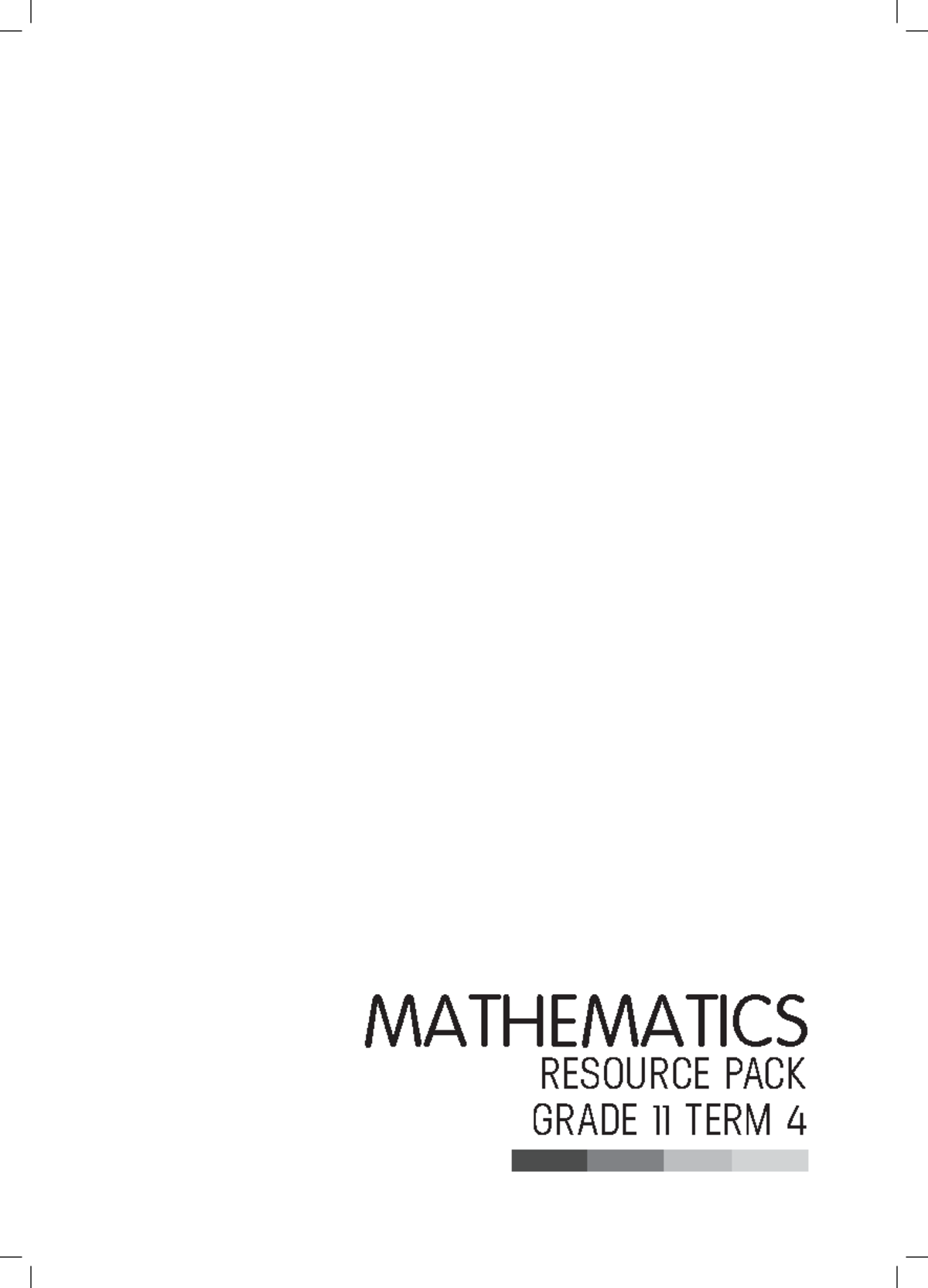 Gr 11 term 4 2019 maths resource pack - MATHEMATICS RESOURCE PACK GRADE ...