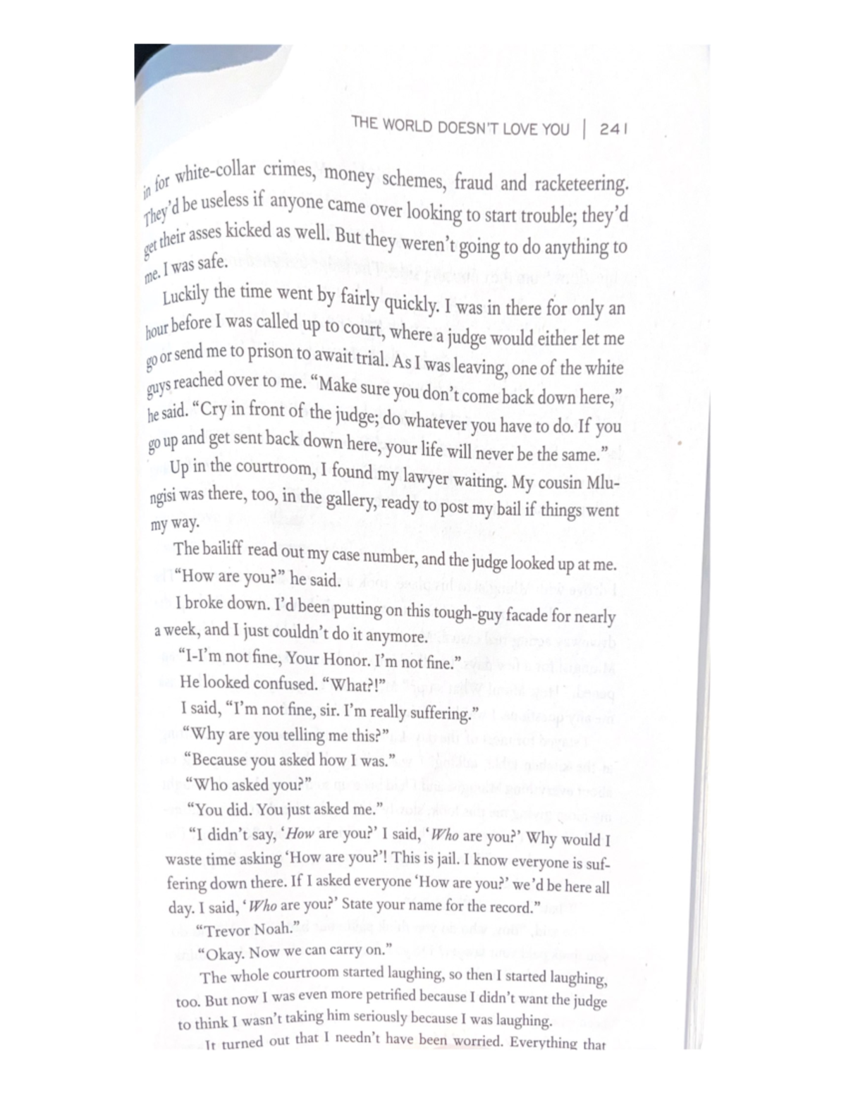 Luckily the time went by fairly quickly. I was in there for only an ...