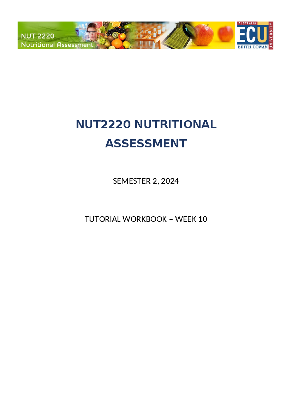 NUT2220 Tutorial Workbook - Week 10 - NUT2220 NUTRITIONAL ASSESSMENT ...