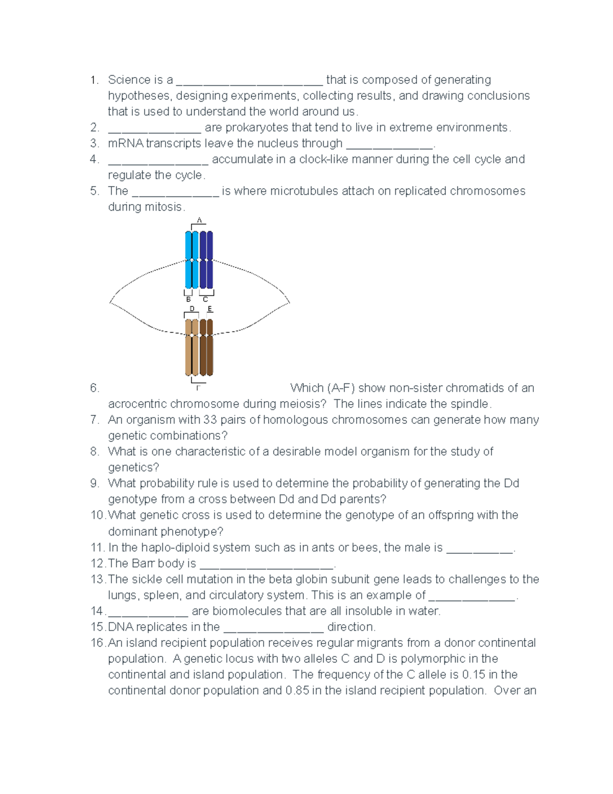 Bion 110H final exam - Science is a ______________________ that is ...