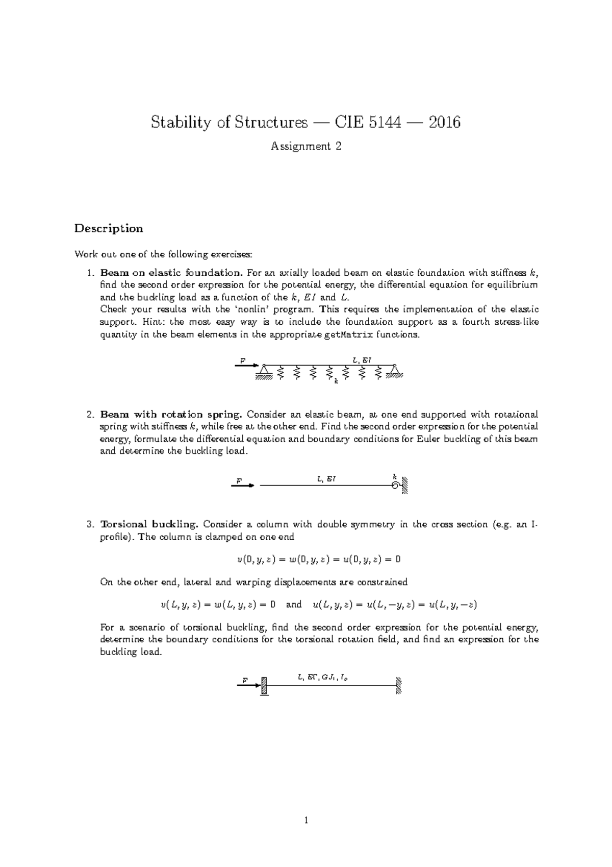 5144 assignment 2 - Stability of Structures CIE 5144 2016 Assignment 2 Description Work out one ...