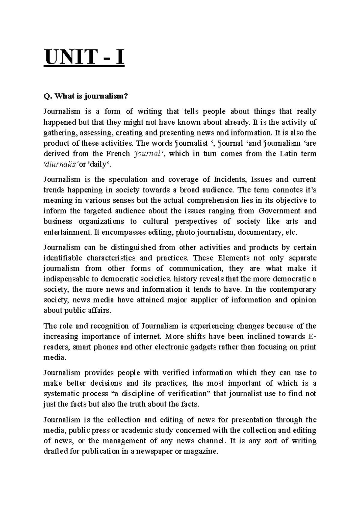 UNIT - I - word file - UNIT - I Q. What is journalism? Journalism is a ...