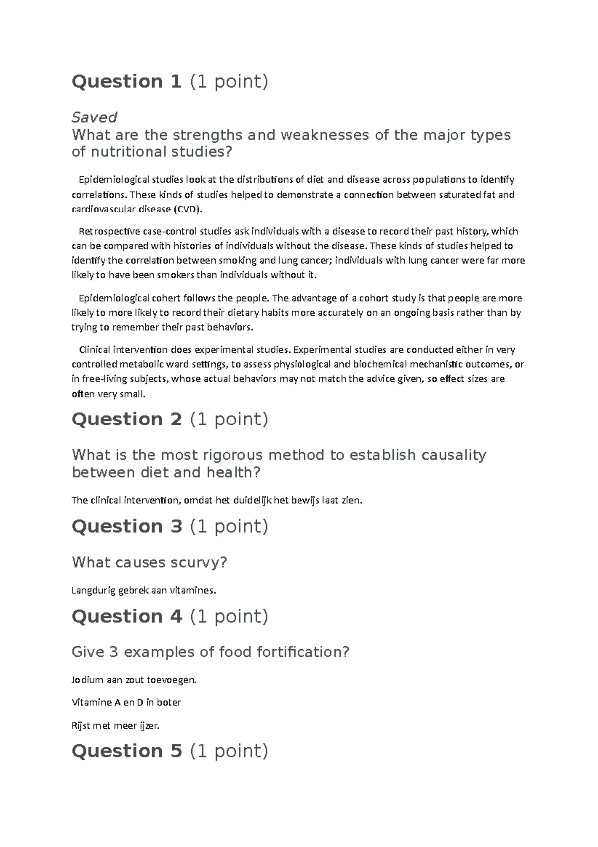 Quiz Tut 2, you are what you eat - Question 1 (1 point) Saved What are ...