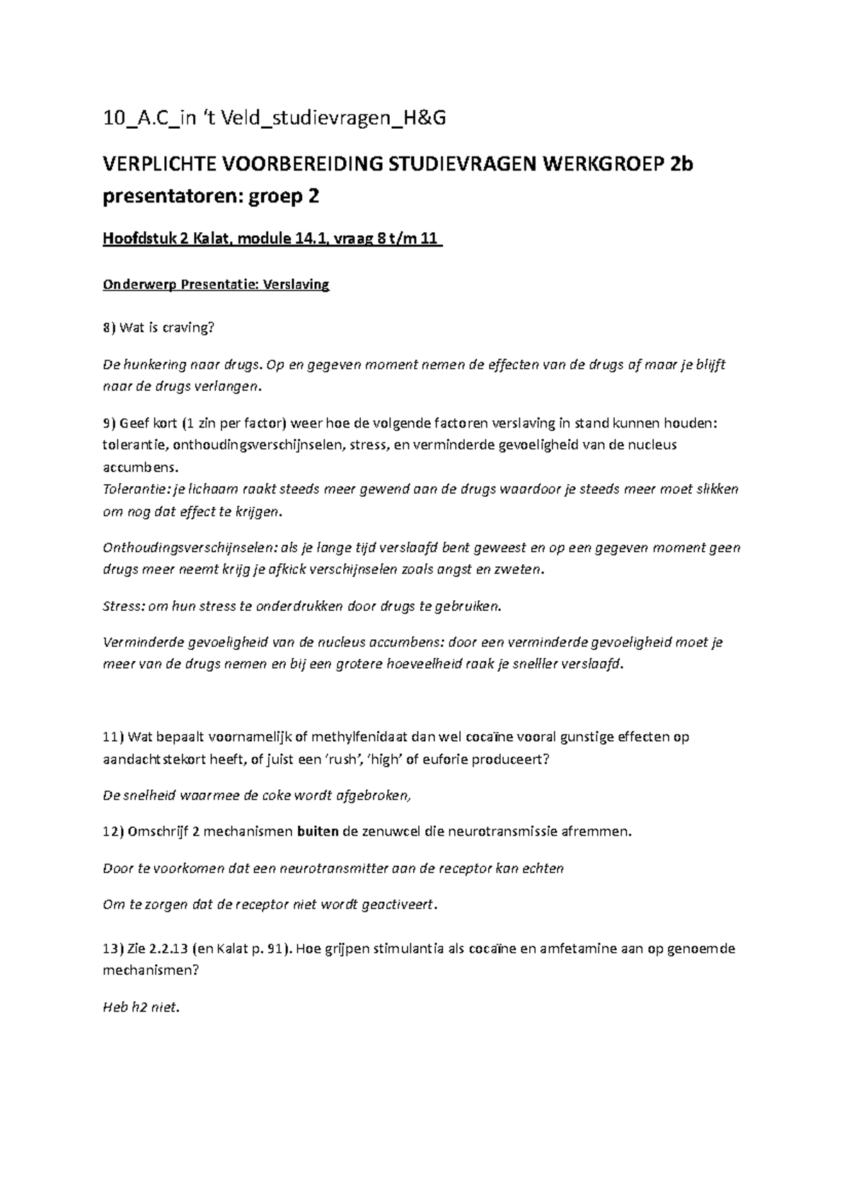 WG2B,studievragen,gemaakt - 10_A_in ‘t Veld_studievragen_H&G VERPLICHTE ...