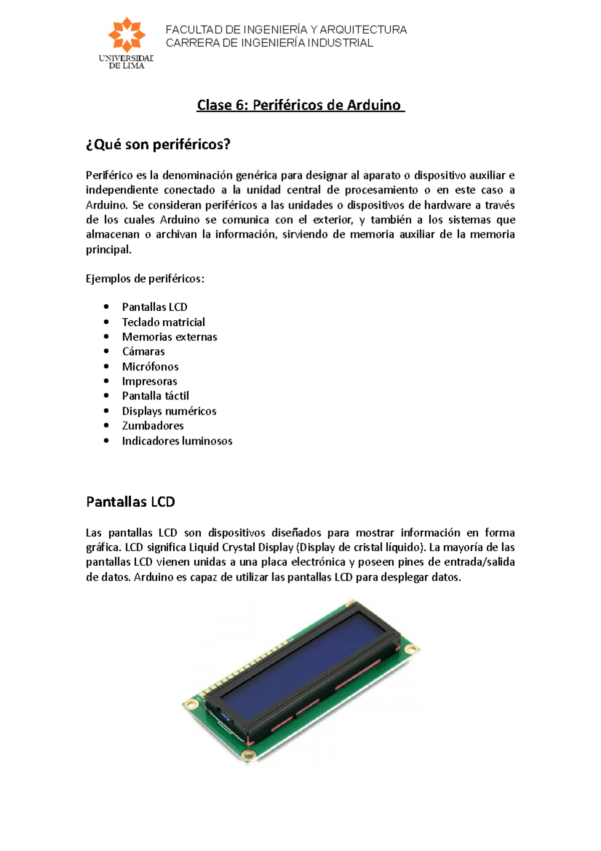 Arduino C6 Perifericos - Clase 6: Periféricos de Arduino ¿Qué son periféricos? Periférico es la ...