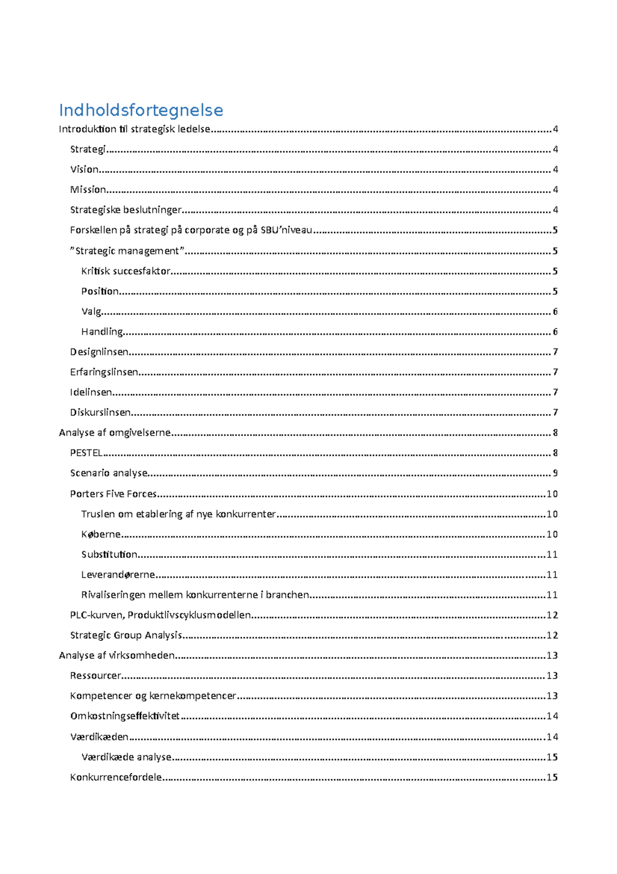 Noter samlet - Strategisk ledelse - Indholdsfortegnelse Introduktion til strategisk - Studocu