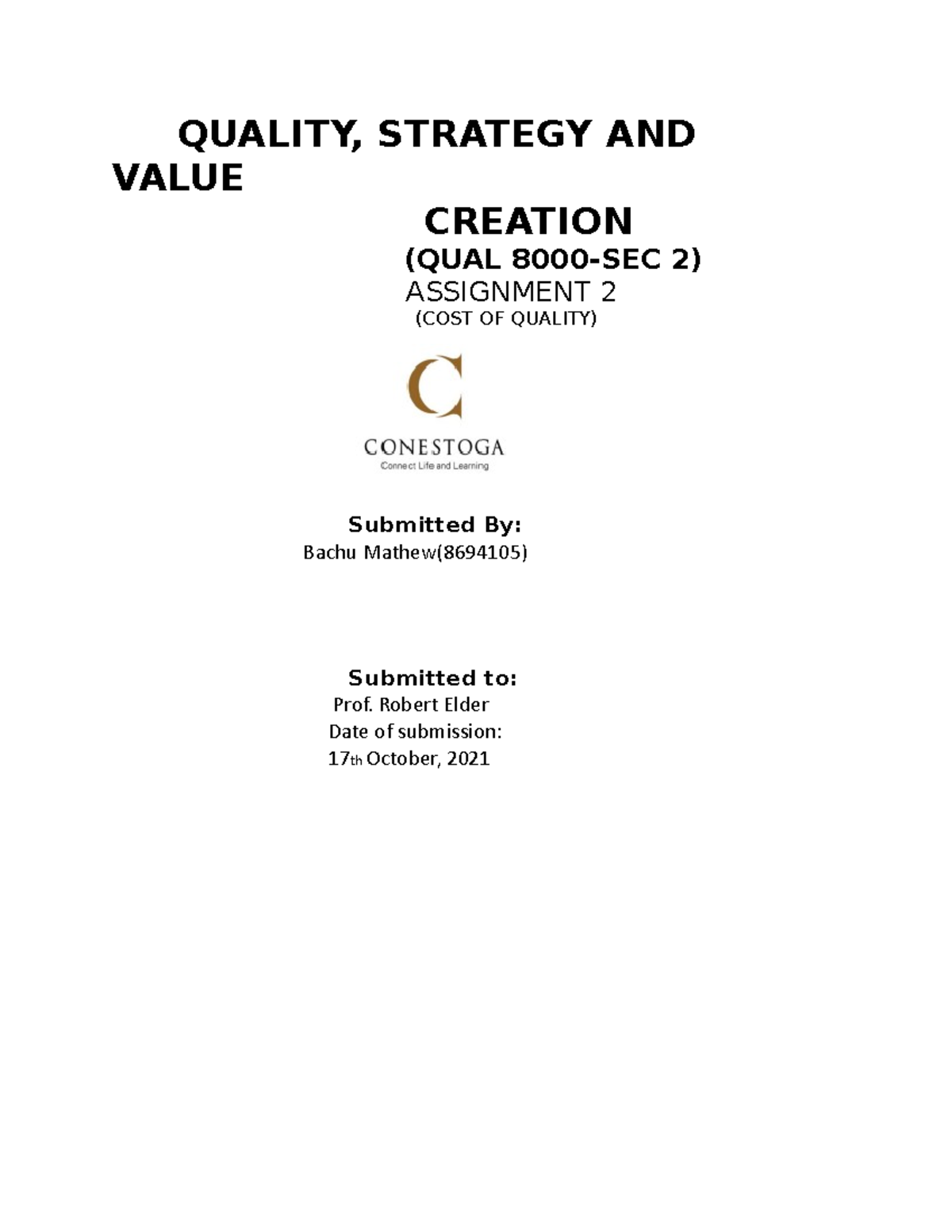 QUAL8000 Bachu Mathew Assignment 2 - QUAL8000 - Conestoga College - Studocu