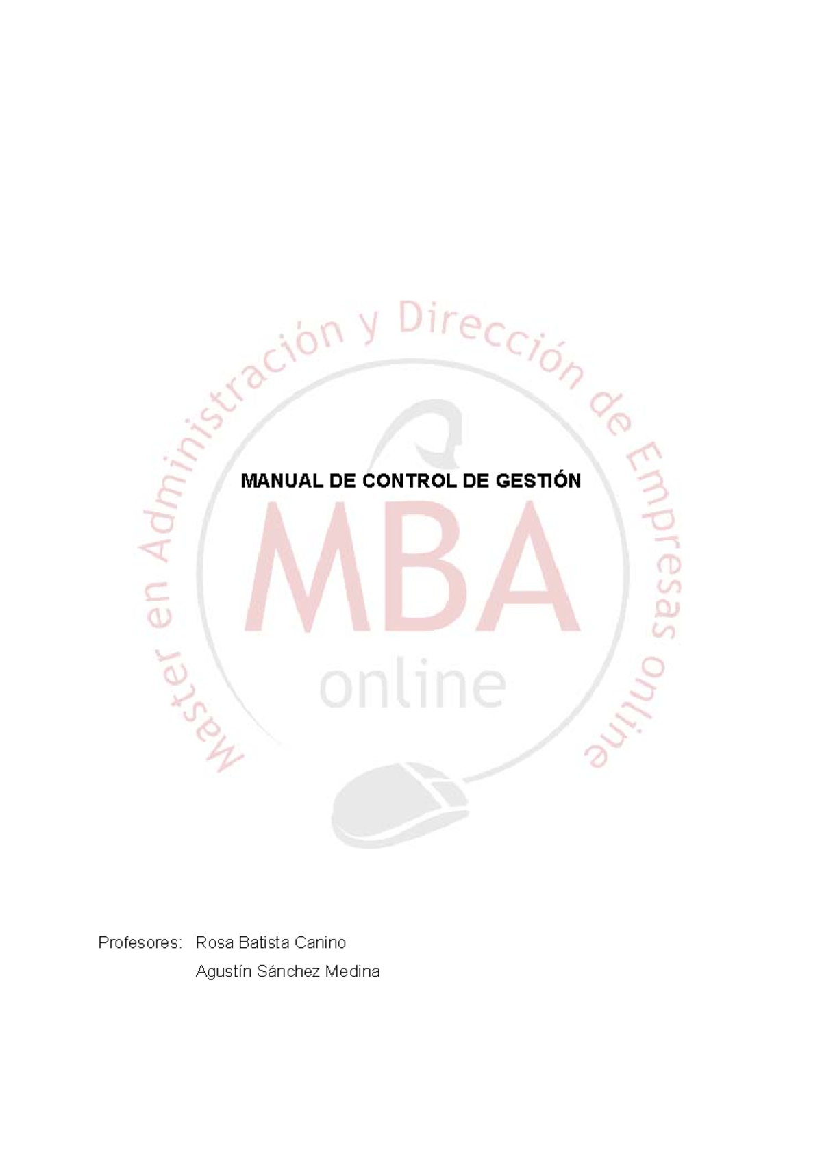 Manual DE Control DE Gesti N - Profesores: Rosa Batista Canino Agustín Sánchez Medina ...
