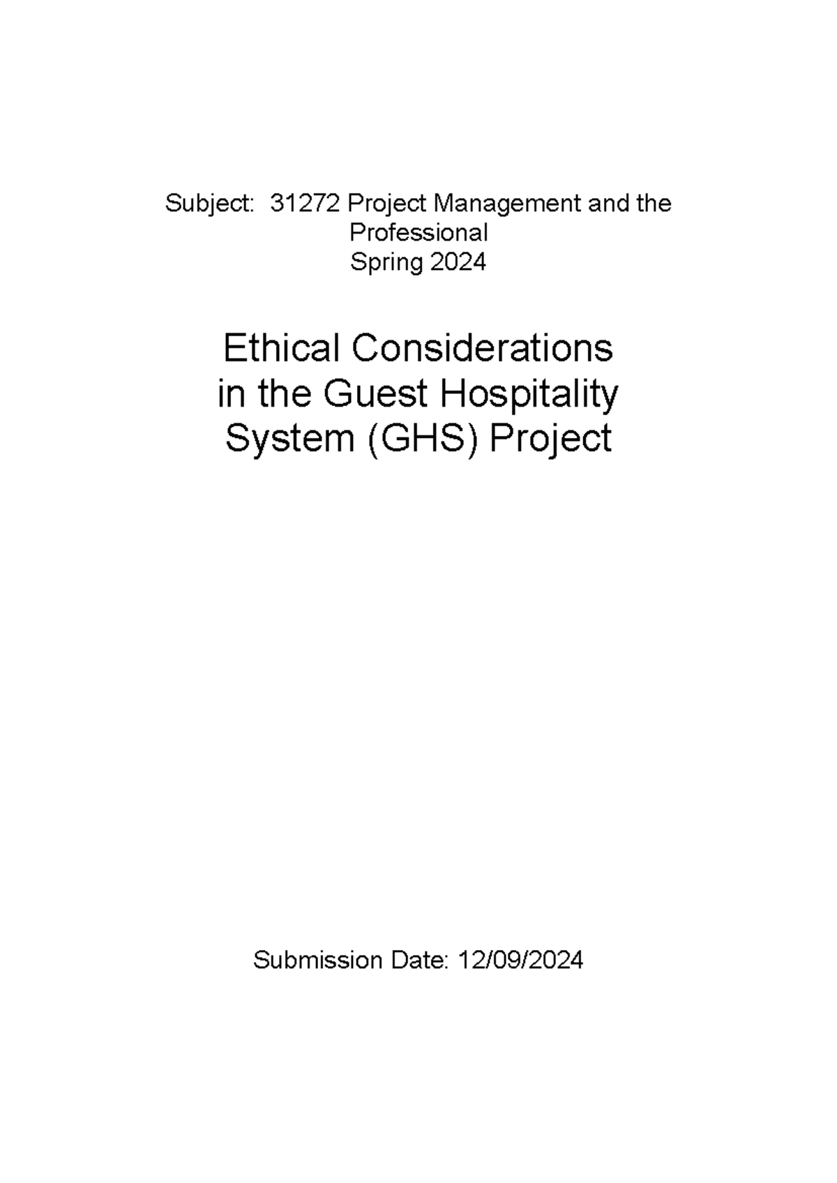 Ethics Assignment - Subject: 31272 Project Management and the Professional Spring 2024 Ethical ...