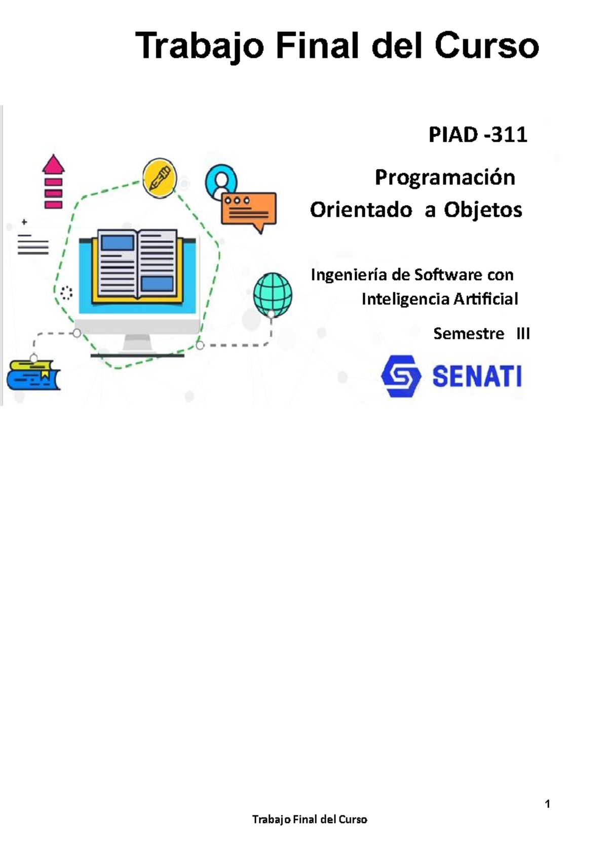 PIAD-311 Trabajofinal progra - Trabajo Final del Curso 1 Trabajo Final del Curso PIAD ...