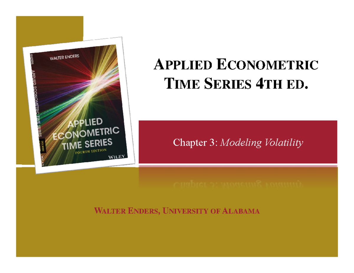 Enders 4 ppts ch03 - Time Series - WALTER ENDERS, UNIVERSITY OF ALABAMA Chapter 3: Modeling ...
