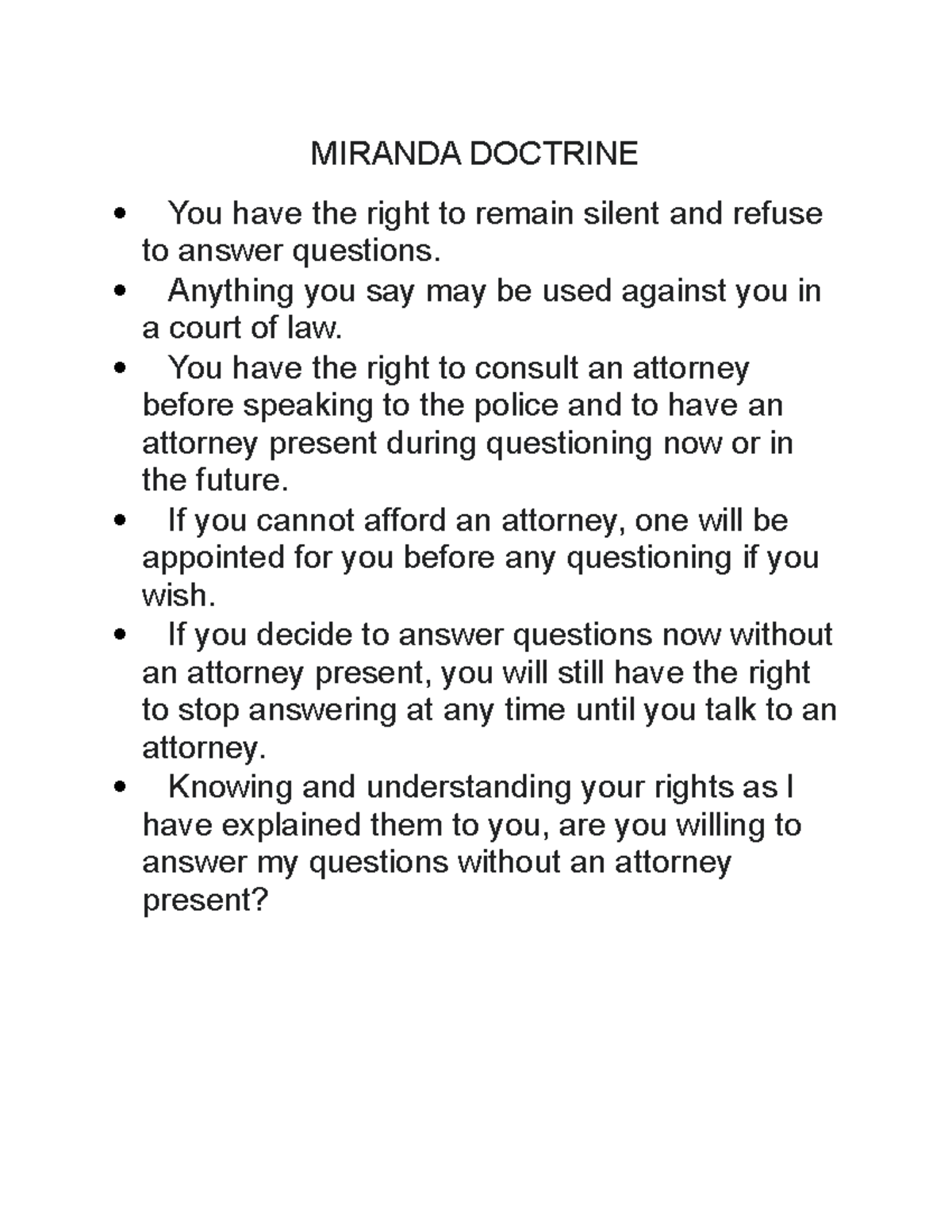 Miranda Rights OR Miranda Doctrine MIRANDA DOCTRINE You Have The