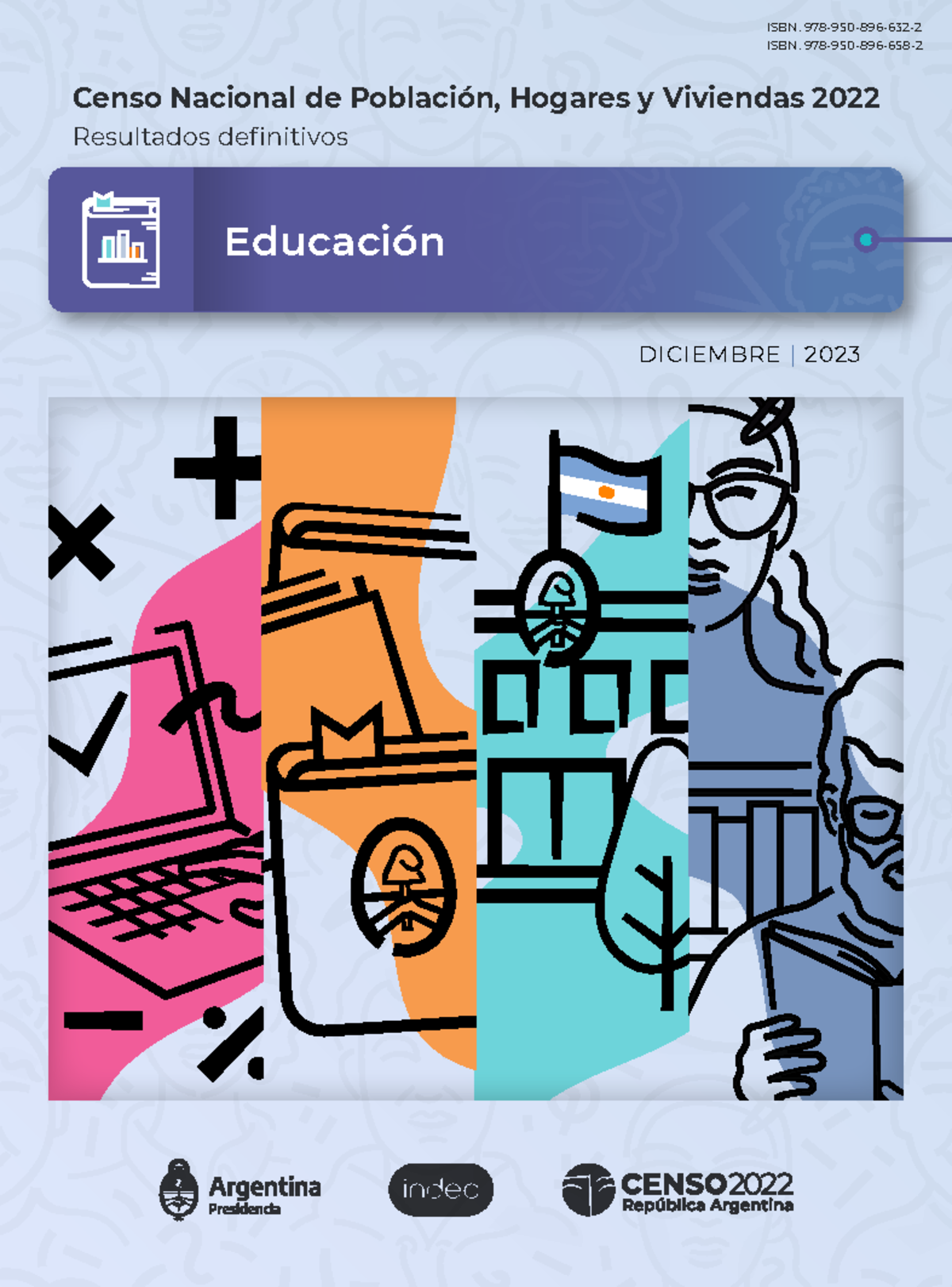 Censo 2022 educacion - Educación DICIEMBRE | 2023 Censo Nacional de Población, Hogares y ...