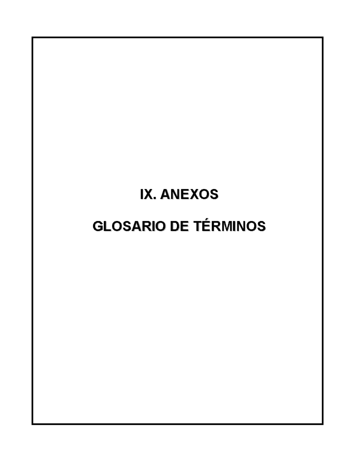 Glosario de Terminos - IX. ANEXOSIX. ANEXOS GLOSARIO DE TÉRMINOS ...