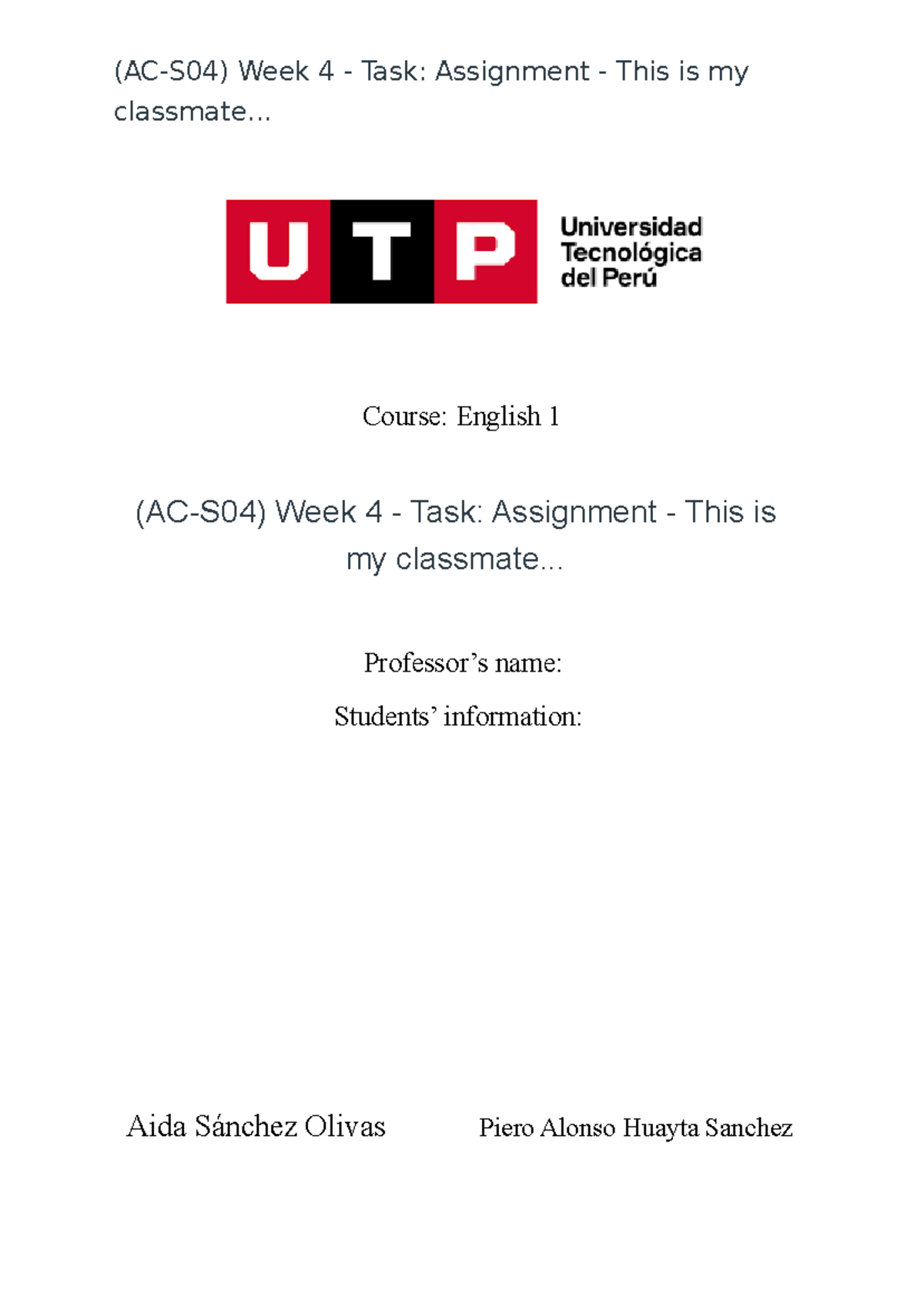 (AC-S04) Week 4 - Task: Assignment - This is my classmate... - .. Course: English 1 (AC-S04 ...
