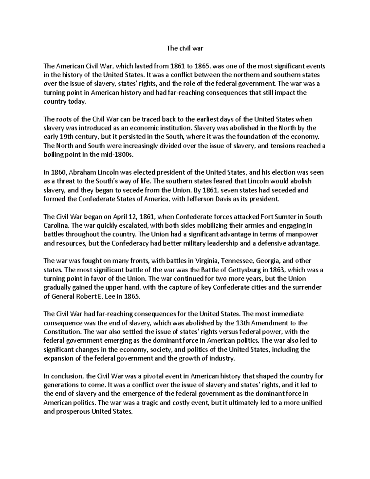 The civil war - The civil war The American Civil War, which lasted from ...