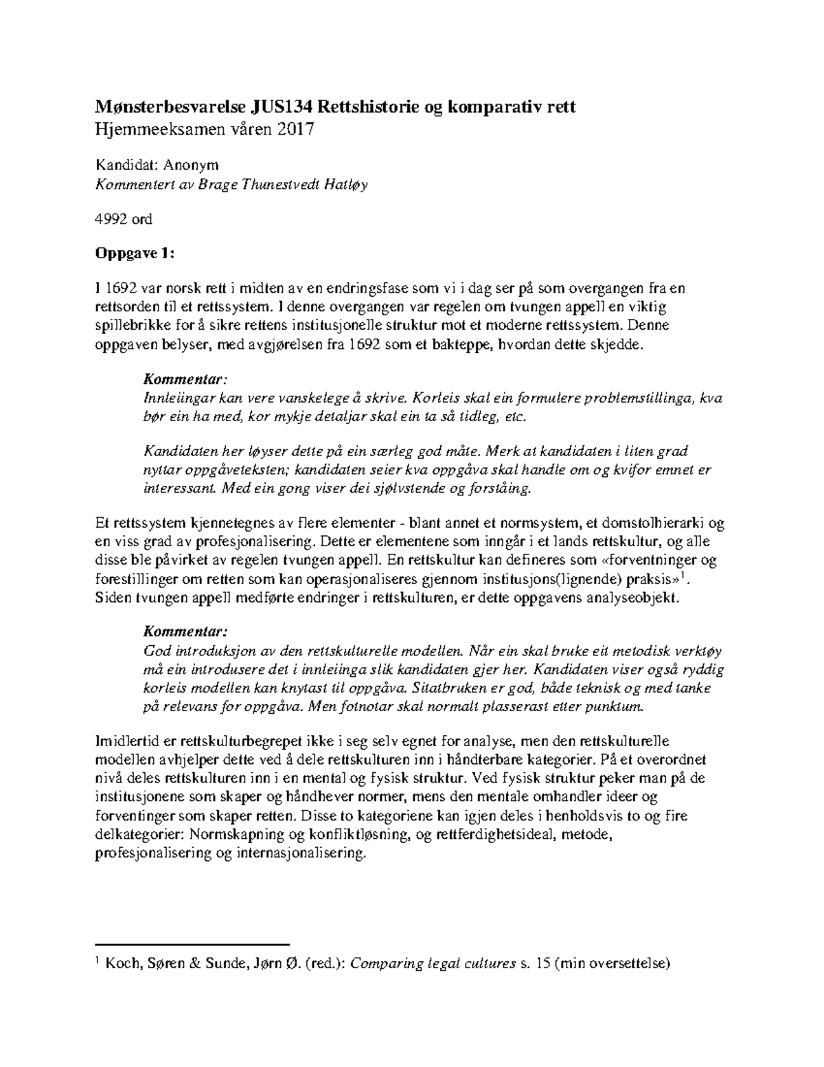 (ano.) Kommentert rettshistorie 107 - Mønsterbesvarelse JUS134 Rettshistorie og komparativ rett ...