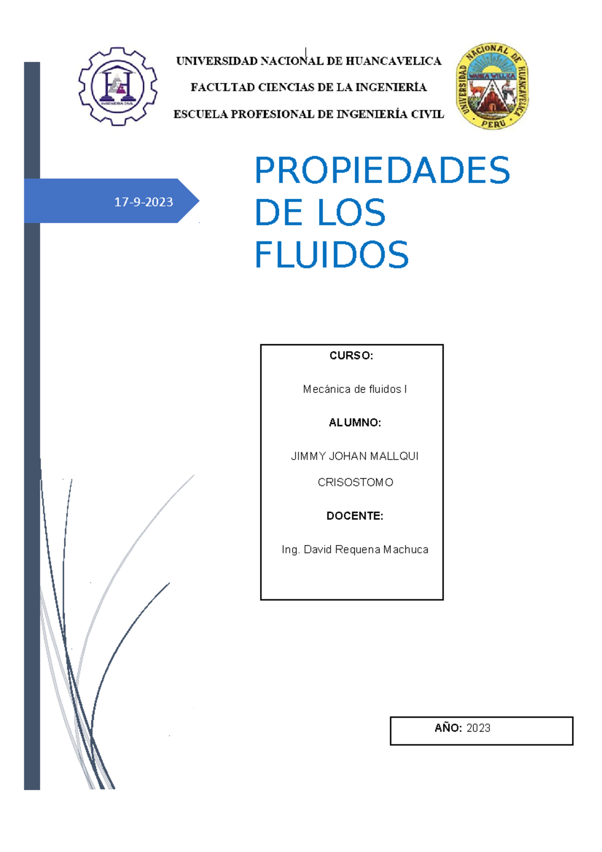Propiedades DE LOS Fluidos - 17-9- PROPIEDADES DE LOS FLUIDOS AÑO: 2023 CURSO: Mecánica de ...
