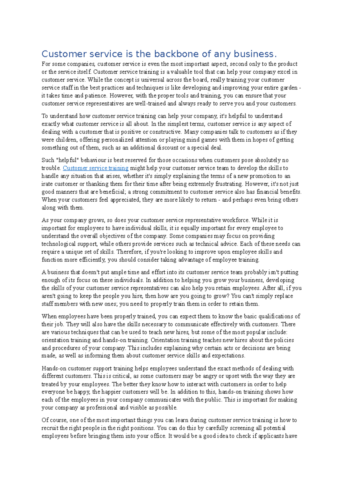 Customer service is the backbone of any business. - For some companies ...