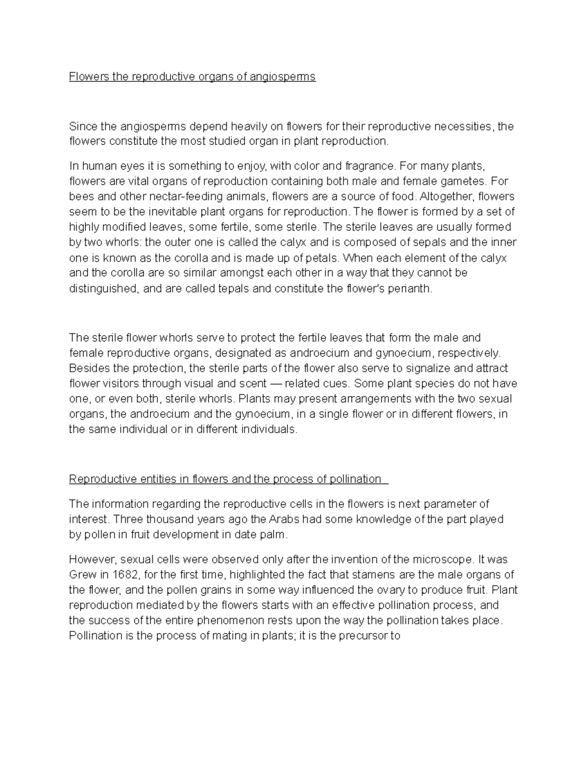 Flowers the reproductive organs of angiosperms - In human eyes it is ...