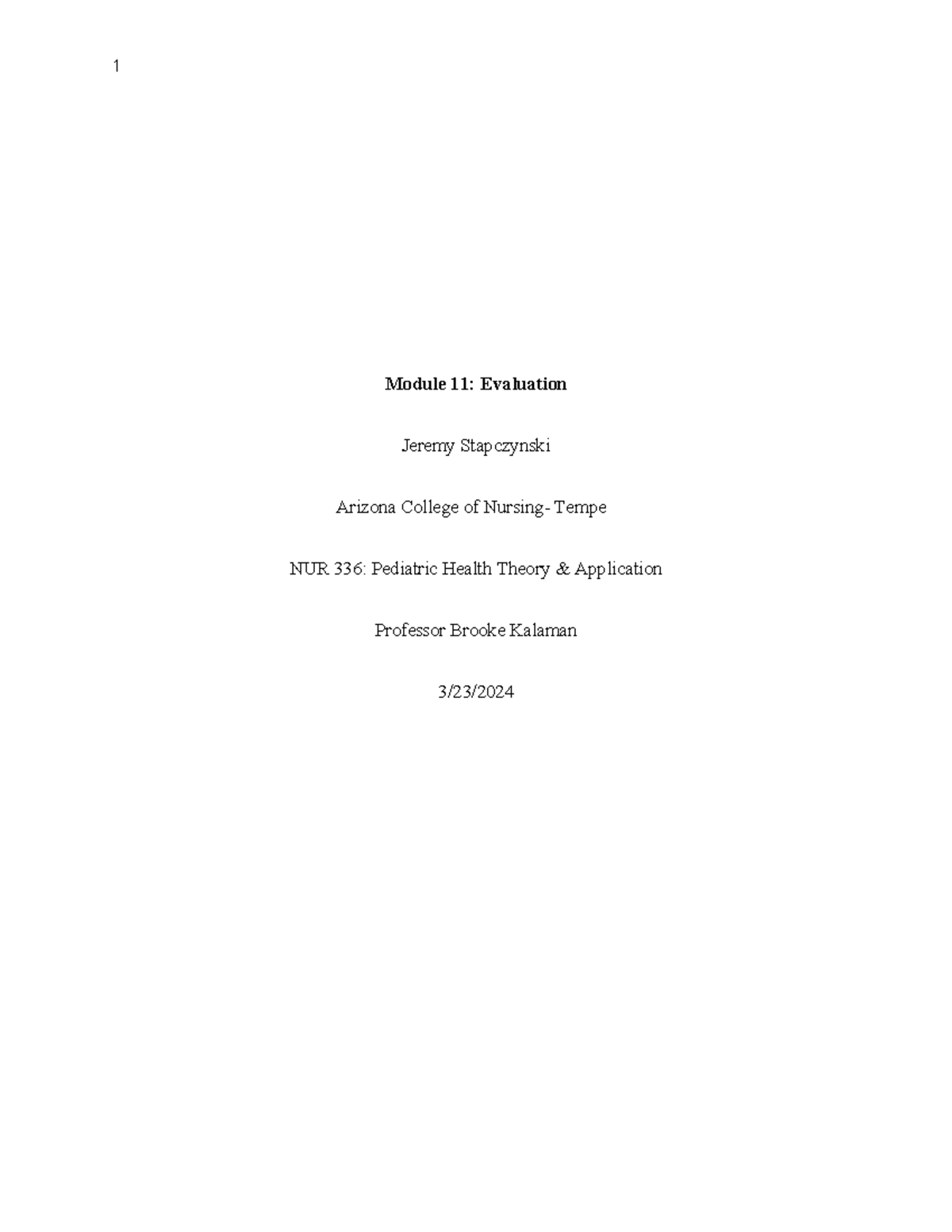 Mod11Evaluation - evaluation - Module 11: Evaluation Jeremy Stapczynski Arizona College of ...