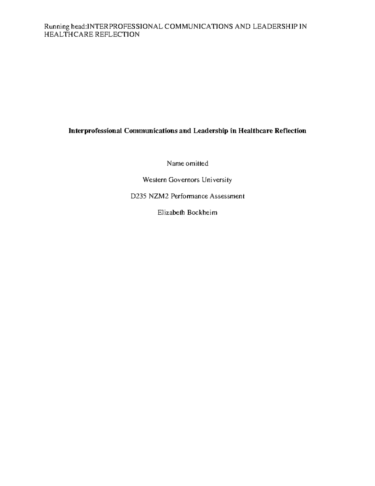 D235 NZM2 Task 1 (1) - task 1 - Running head:INTERPROFESSIONAL COMMUNICATIONS AND LEADERSHIP ...