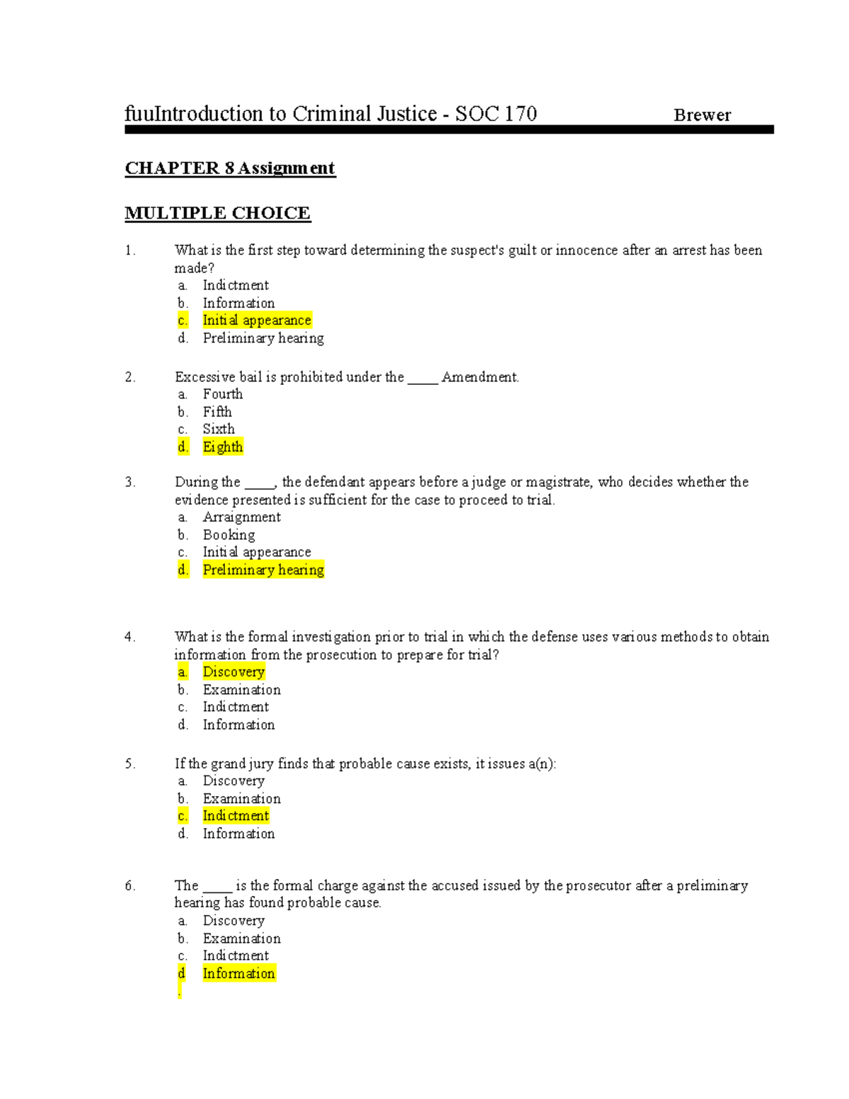 Chapter 8 Assignment - fuuIntroduction to Criminal Justice - SOC 170 Brewer CHAPTER 8 Assignment ...