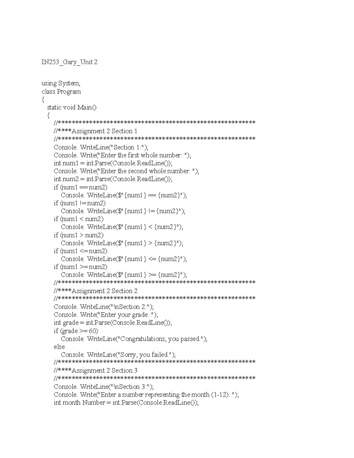 IN253 unit 2 assgna - assignment - IN253_Gary_Unit 2 using System; class Program { static void ...