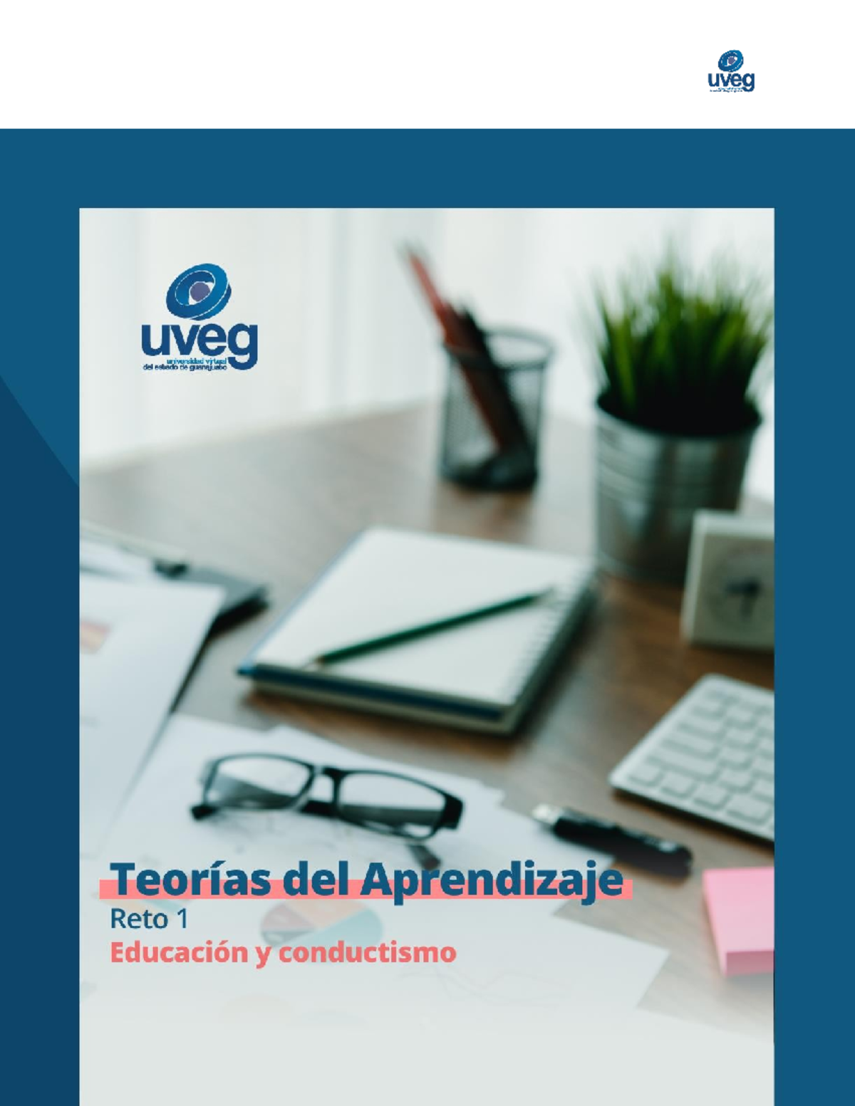 R1 Educacion Y Constructivismo - Teorías del Aprendizaje Reto 1 Educación y conductivismo - Studocu