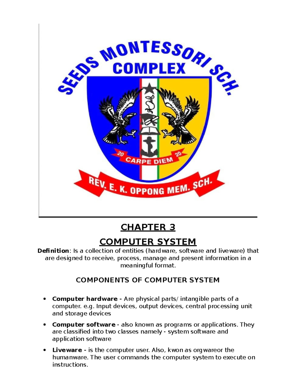 Chapter 3 - i want to learn - CHAPTER 3 COMPUTER SYSTEM Definition: Is ...