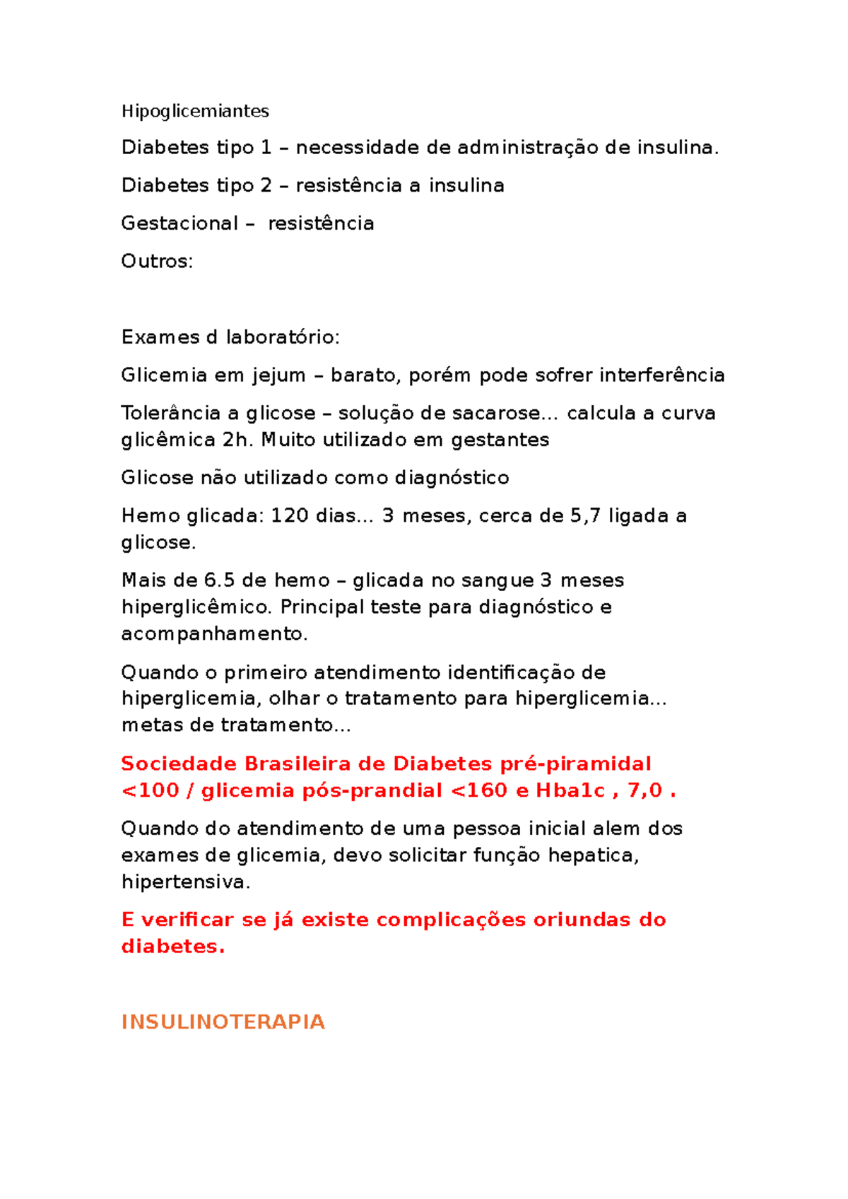 Farmacologia DM - Hipoglicemiantes Diabetes tipo 1 – necessidade de ...