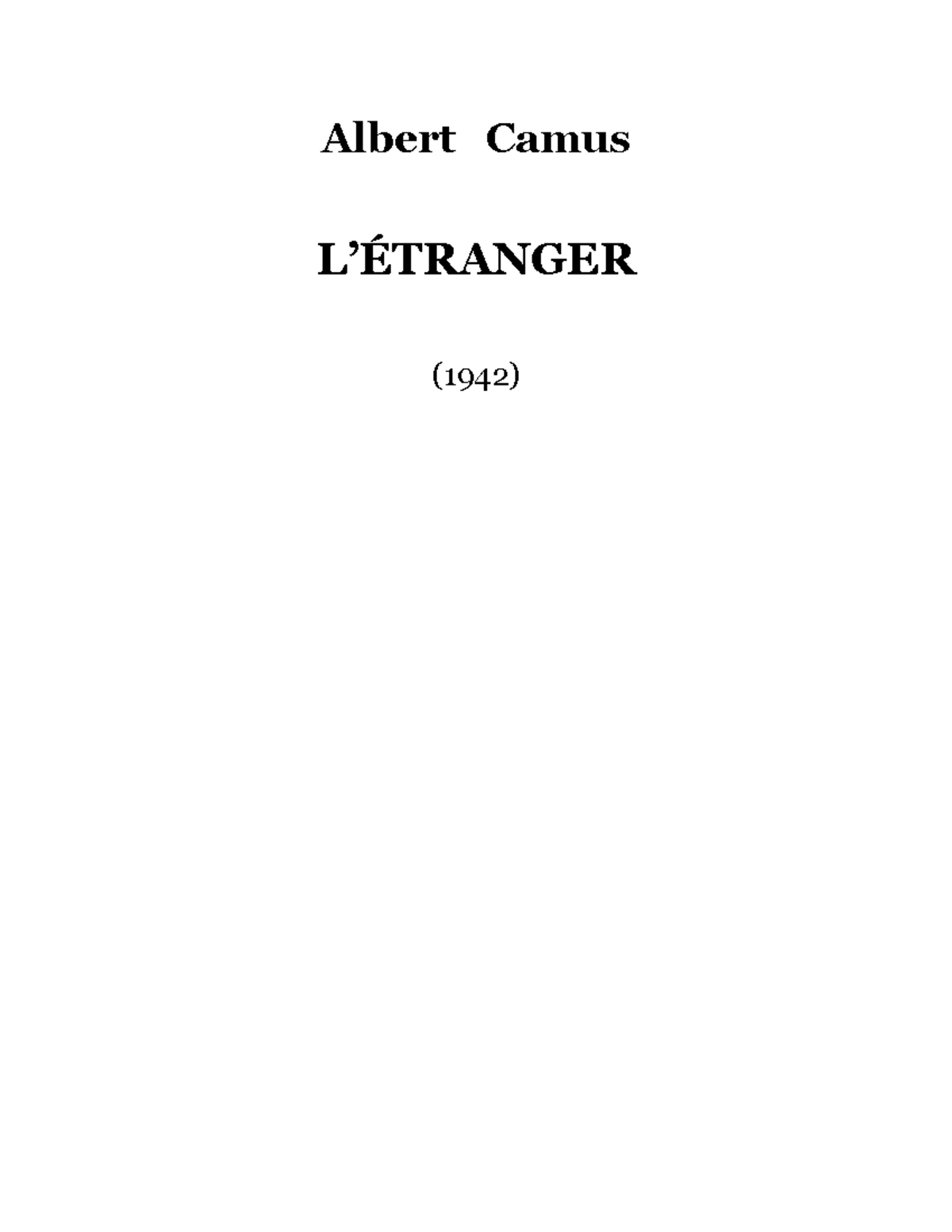 LEtranger - Frencb - Albert Camus L’ÉTRANGER (1942) PREMIÈREPARTIE ...