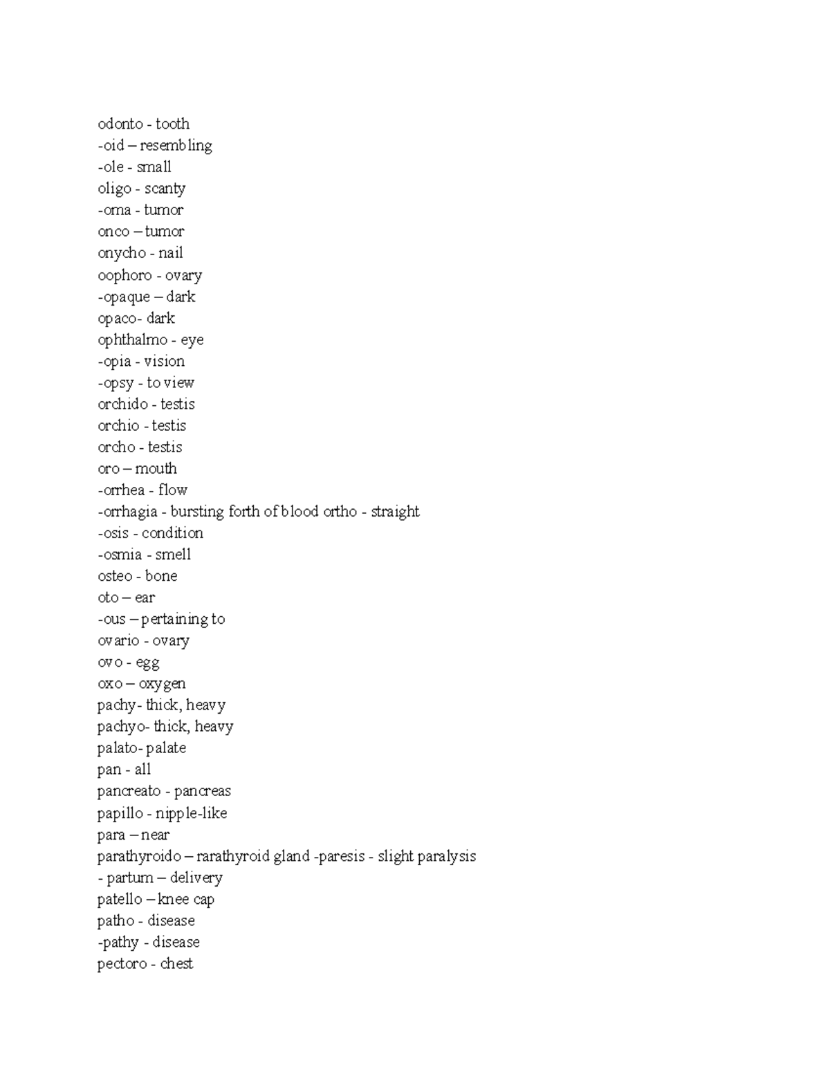Medical key words 4 - odonto - tooth -oid – resembling -ole - small ...