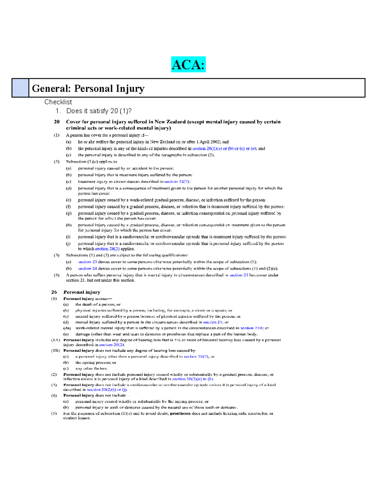 ACC Cheat sheet - ACA: General: Personal Injury Checklist 1. Does it ...