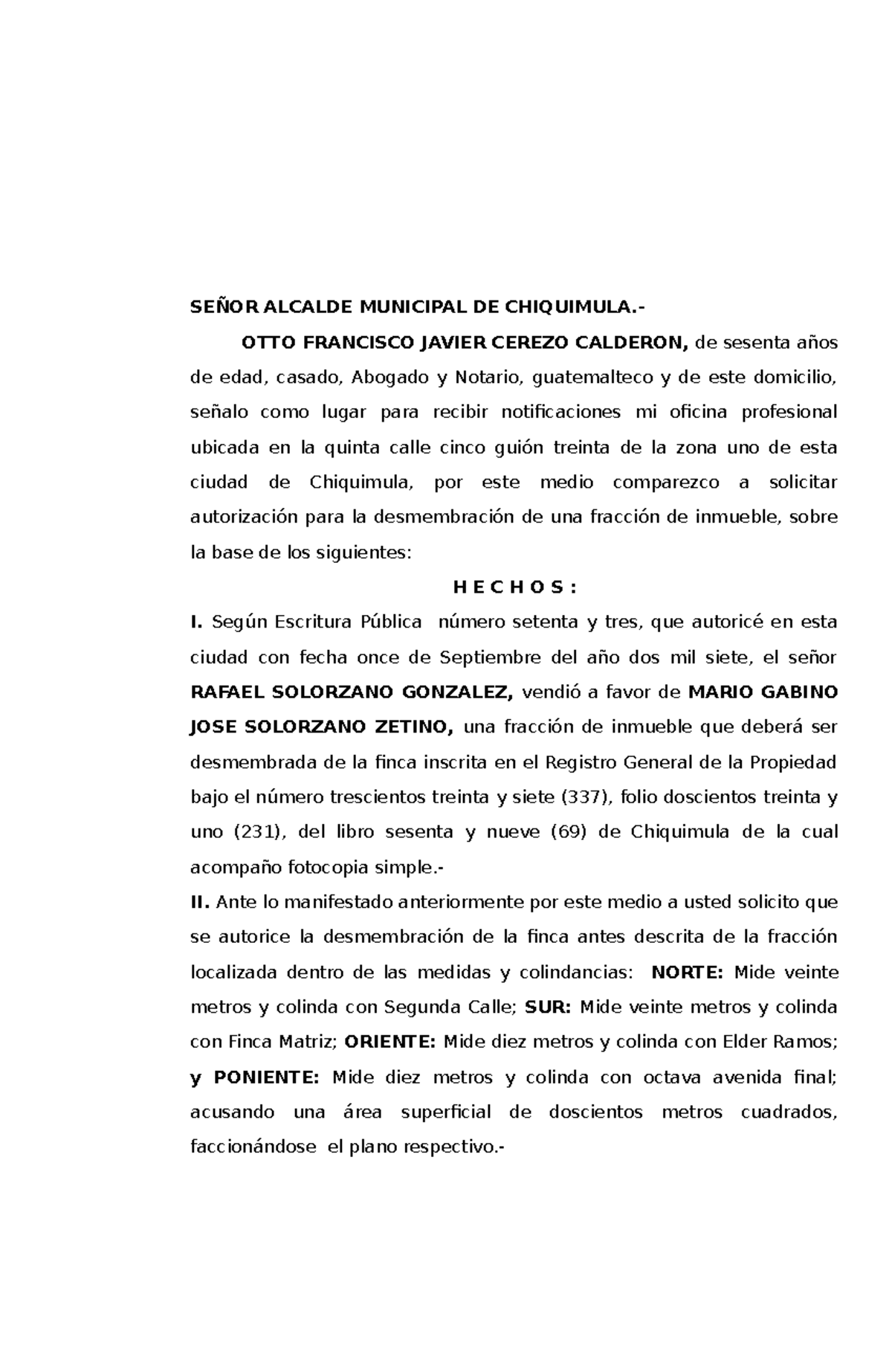 Escrito DE Desmembracion A LA Municipalidad Escrituras DE Rafael ...