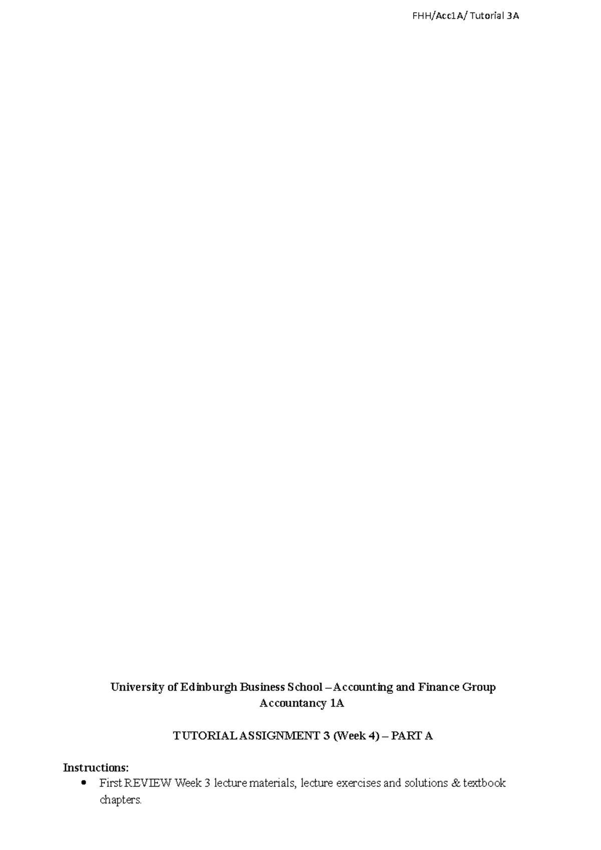 Acc1A Tutorial Assignment 3 Part A - Tutorial 3A University of Edinburgh Business School ...