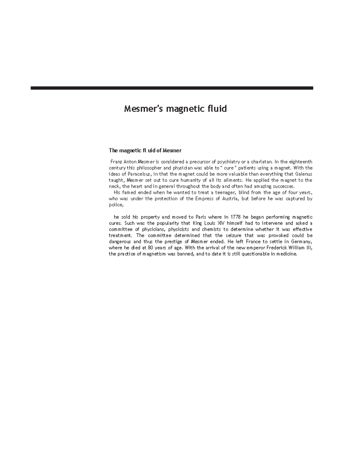Mesmer's magnetic fluid - In the eighteenth century this philosopher ...