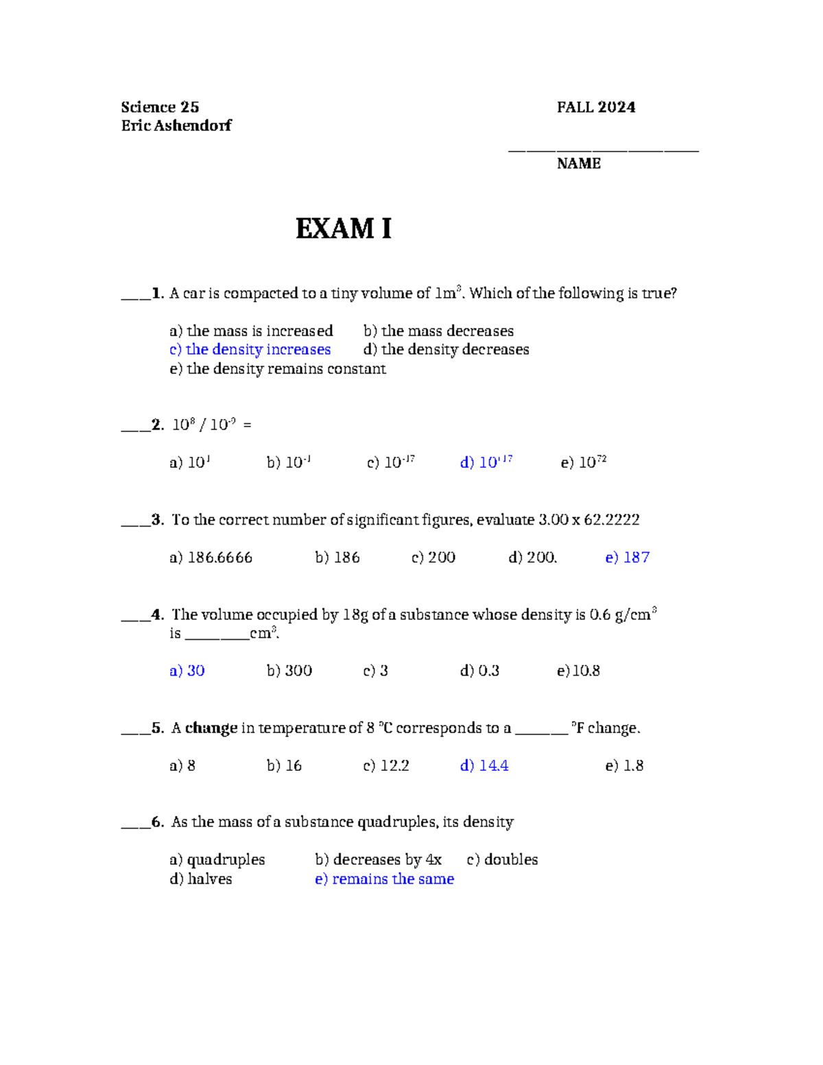 Sci25 exam1 sec6 - exam 1 - Science 25 FALL 2024 Eric Ashendorf ...